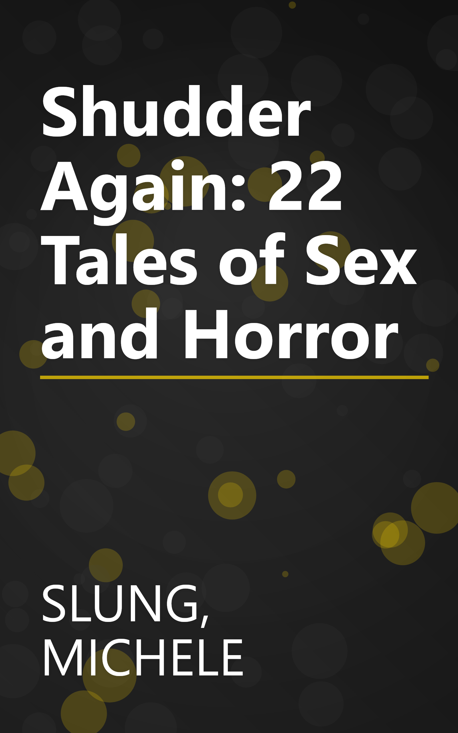 Shudder Again: 22 Tales of Sex and Horror book cover
