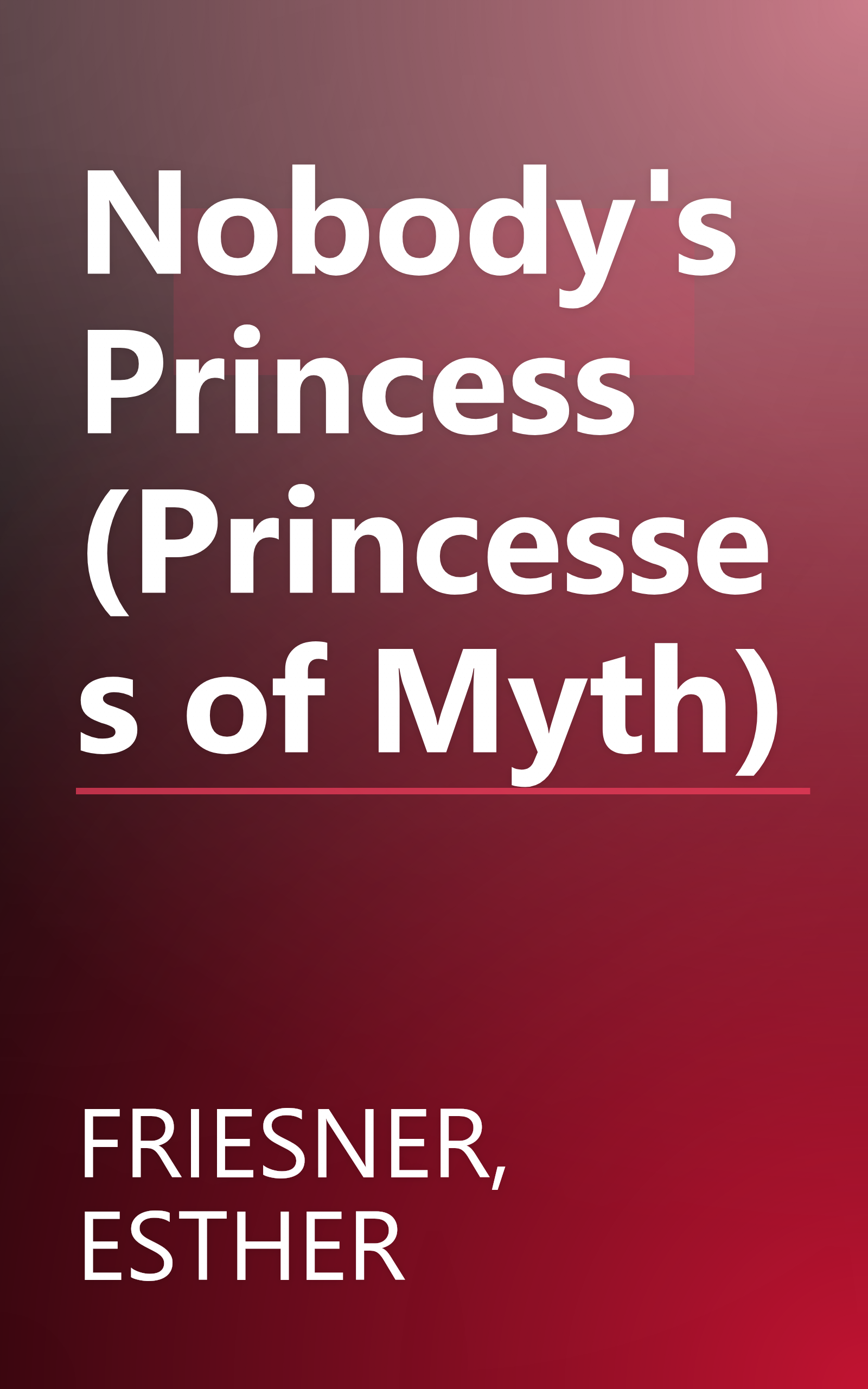 Nobody's Princess (Princesses of Myth) book cover