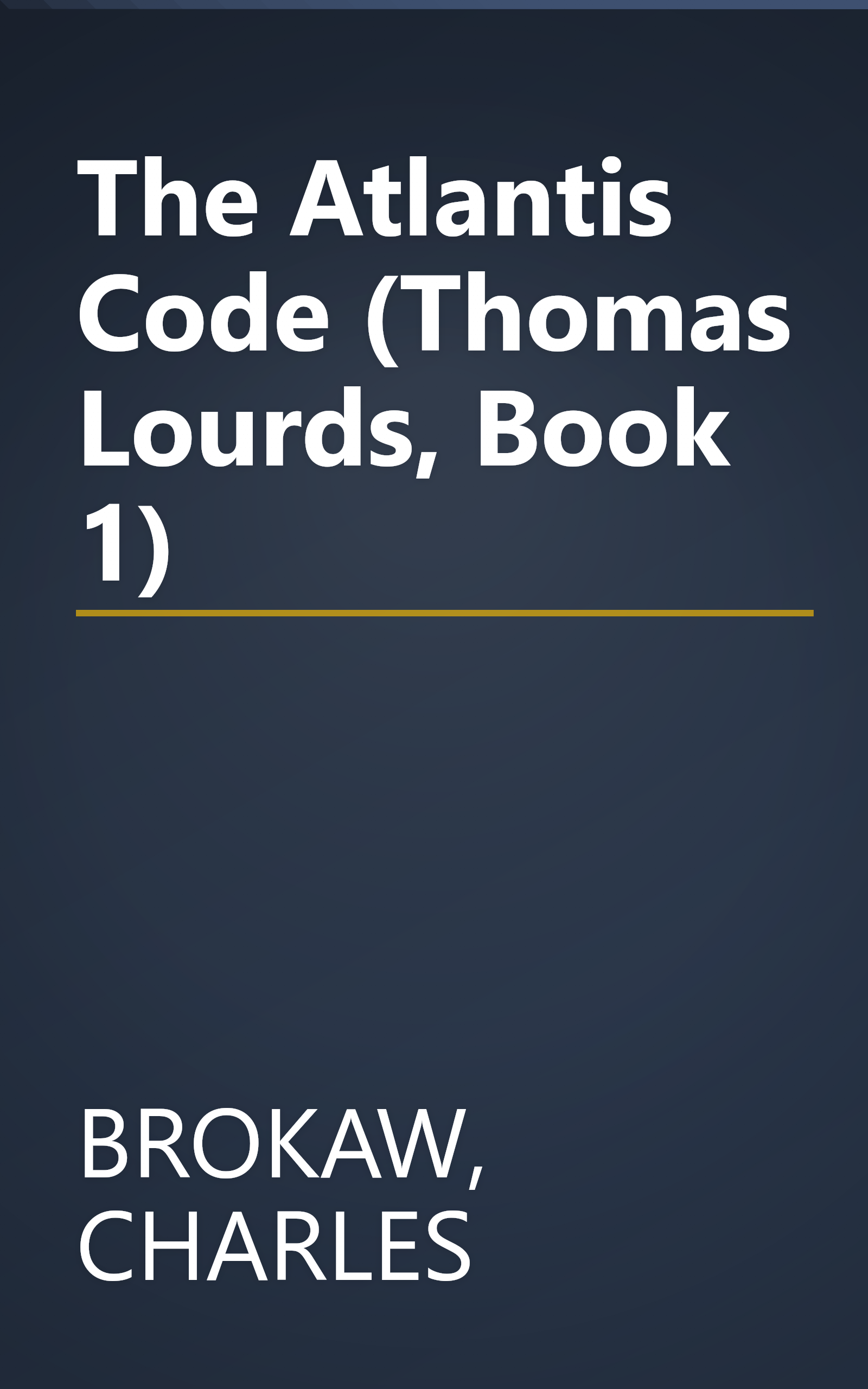 The Atlantis Code (Thomas Lourds, Book 1) book cover
