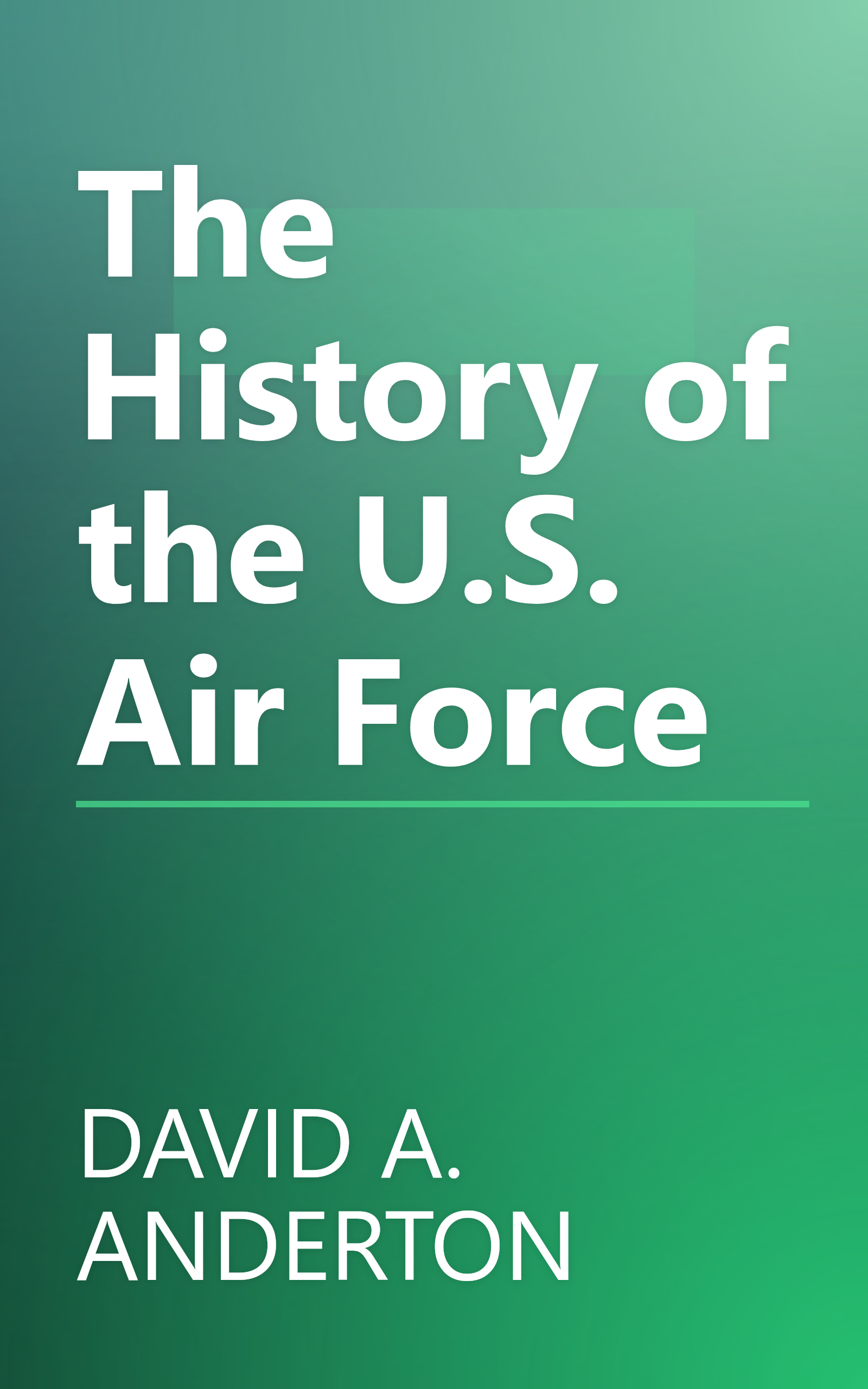 The History of the U.S. Air Force book cover