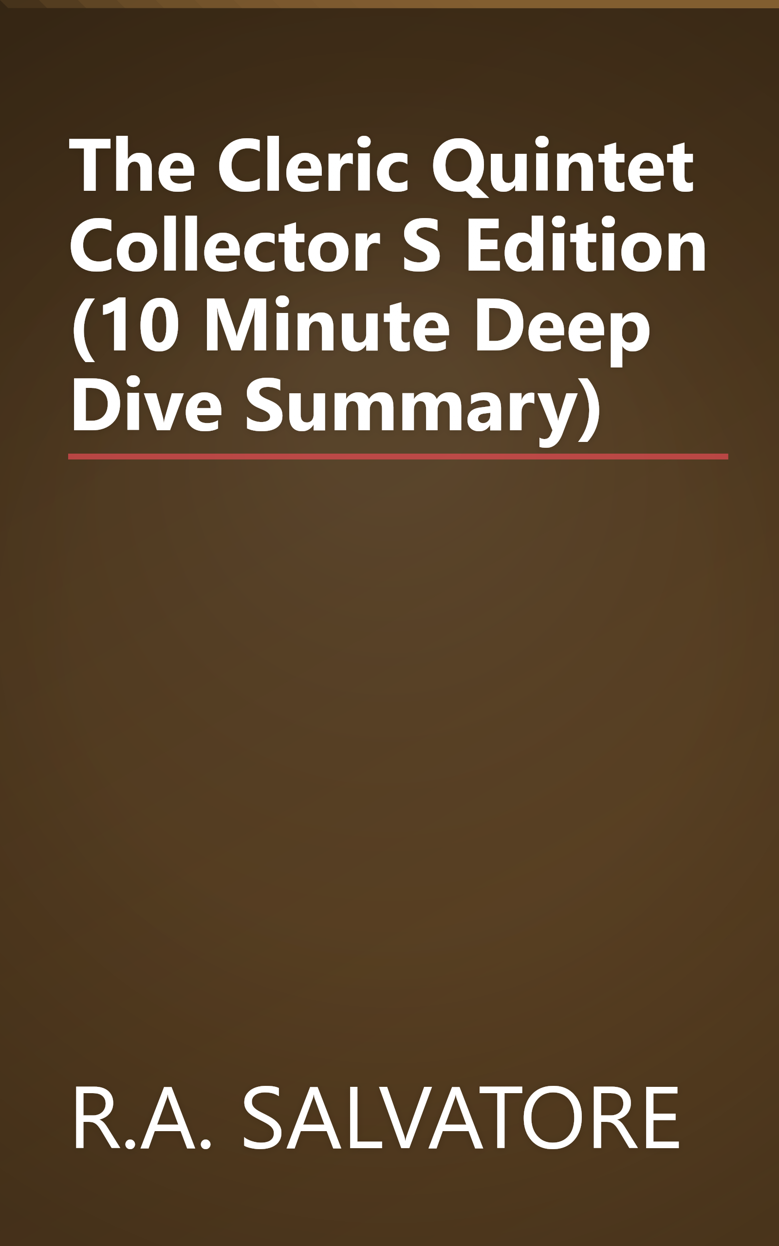 The Cleric Quintet Collector S Edition (10 Minute   Deep Dive Summary) book cover