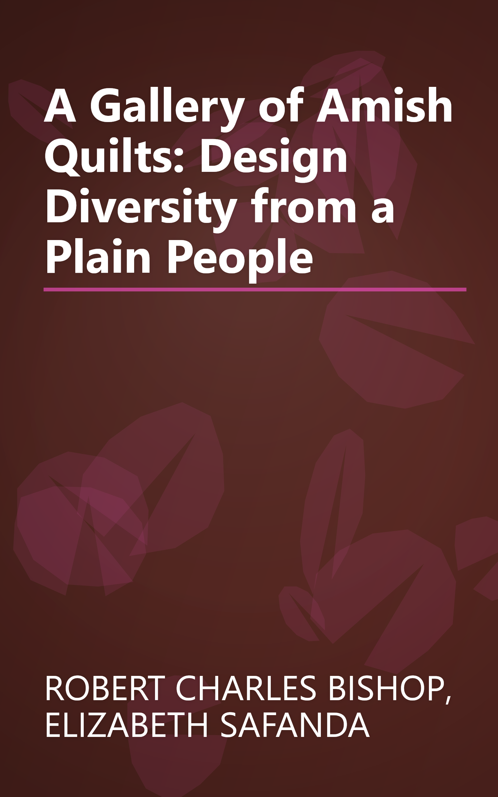 A Gallery of Amish Quilts: Design Diversity from a Plain People book cover