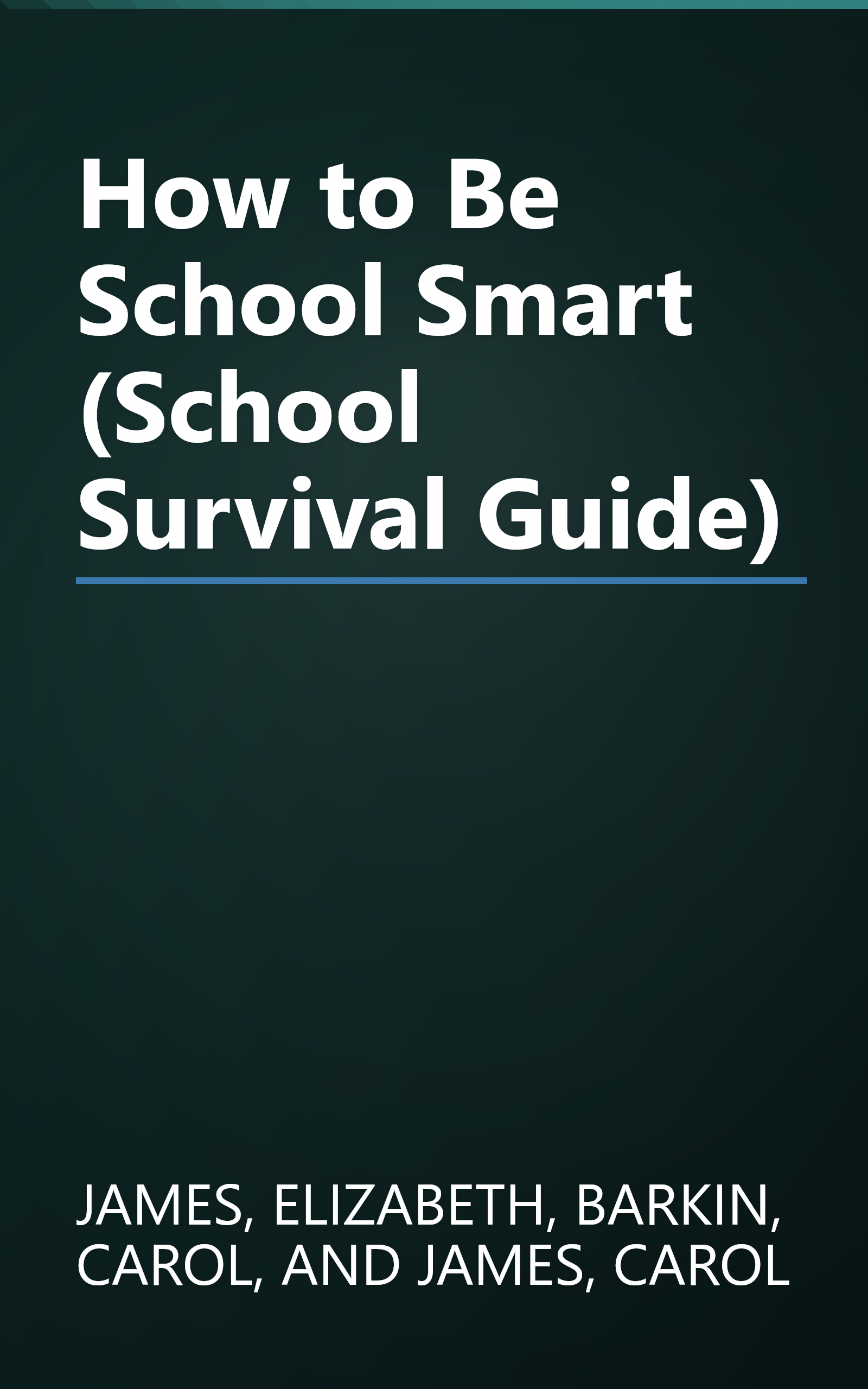 How to Be School Smart (School Survival Guide) book cover