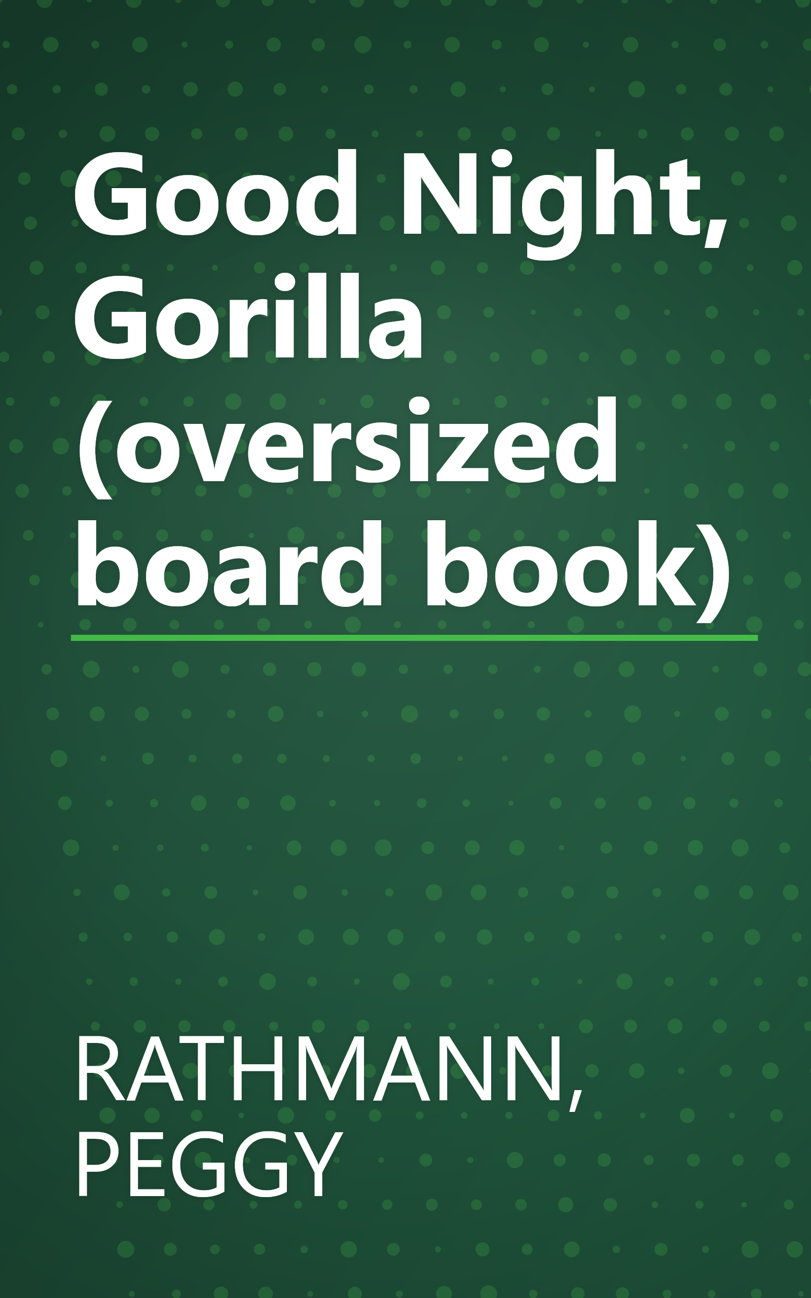 Good Night, Gorilla (oversized board book) book cover