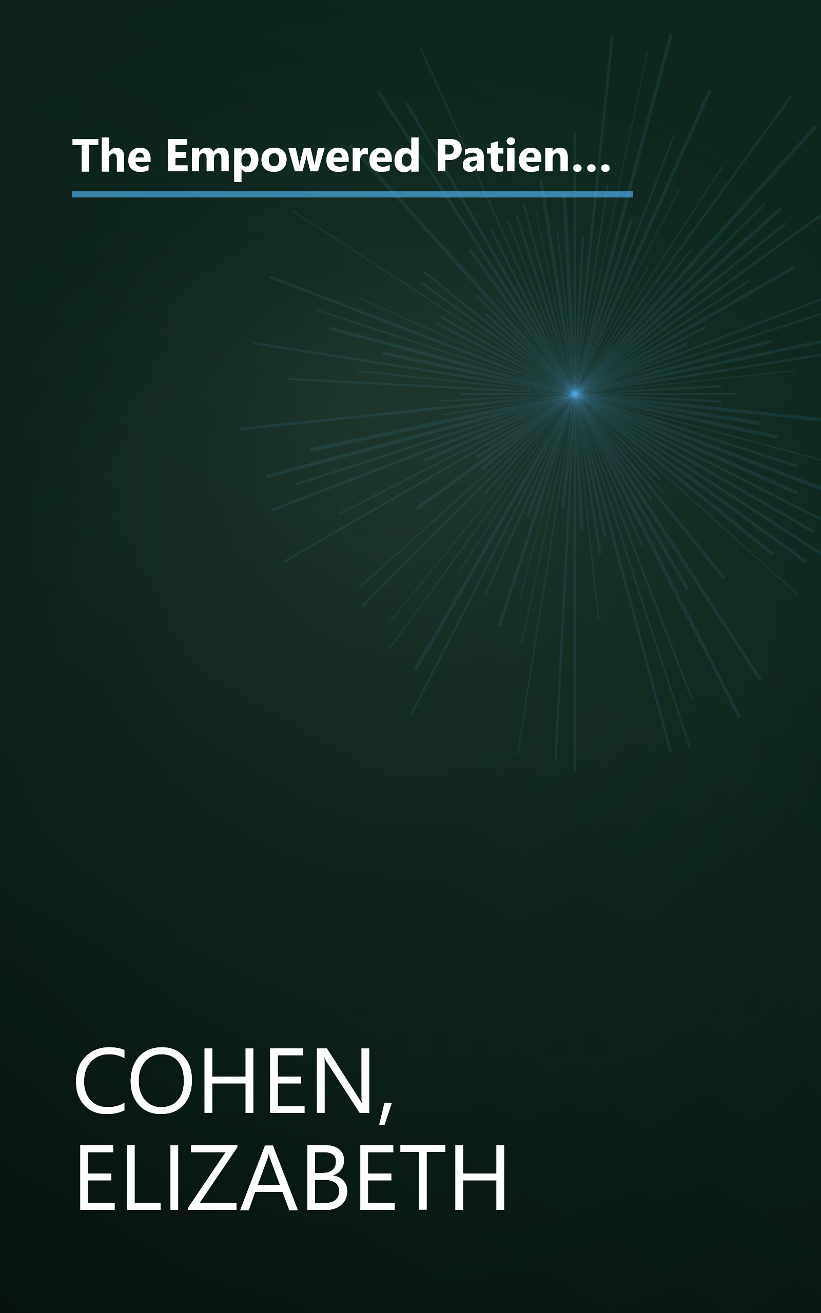 The Empowered Patient: How to Get the Right Diagnosis, Buy the Cheapest Drugs, Beat Your Insurance Company, and Get the Best Medical Care Every Time book cover