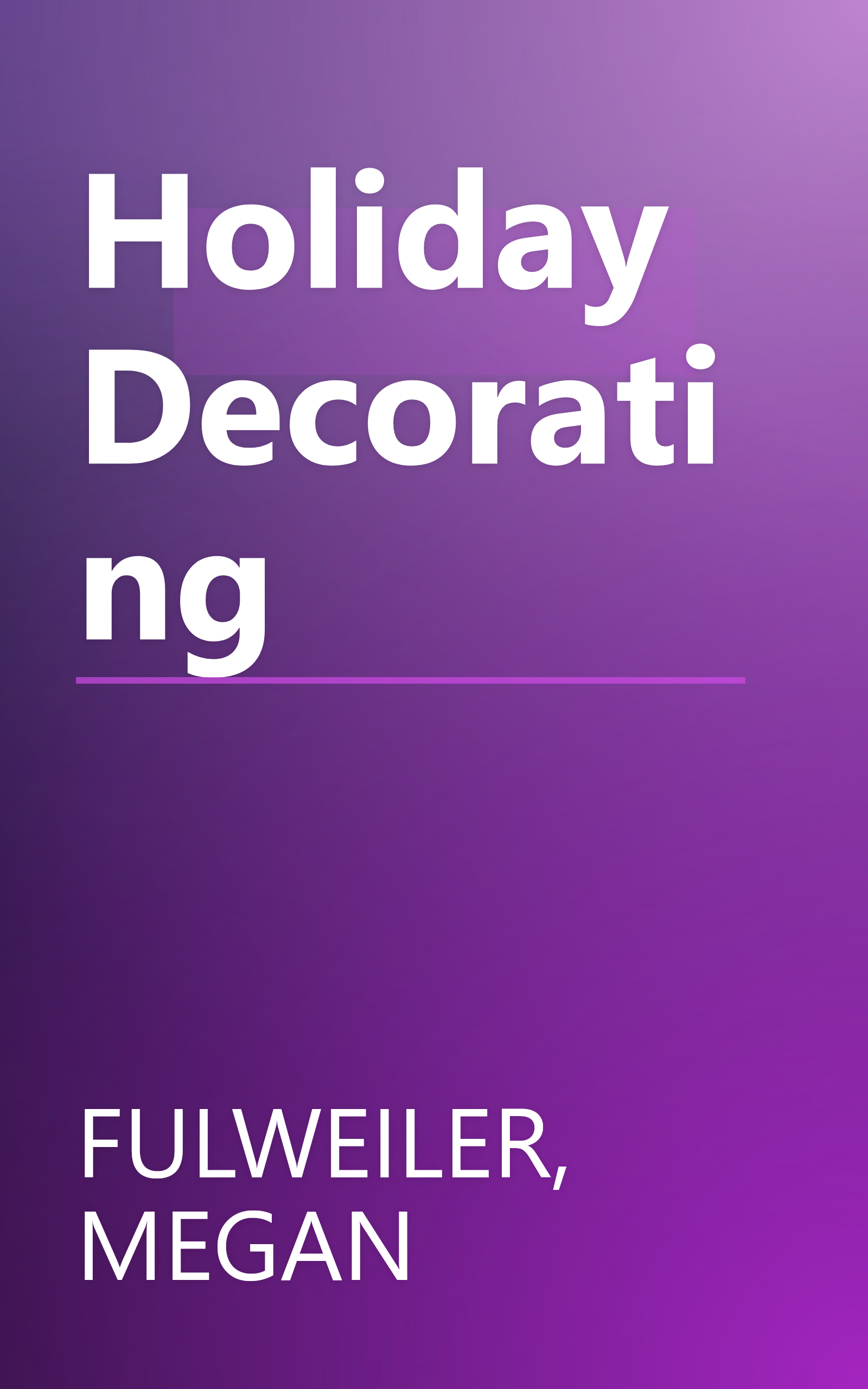 Holiday Decorating book cover