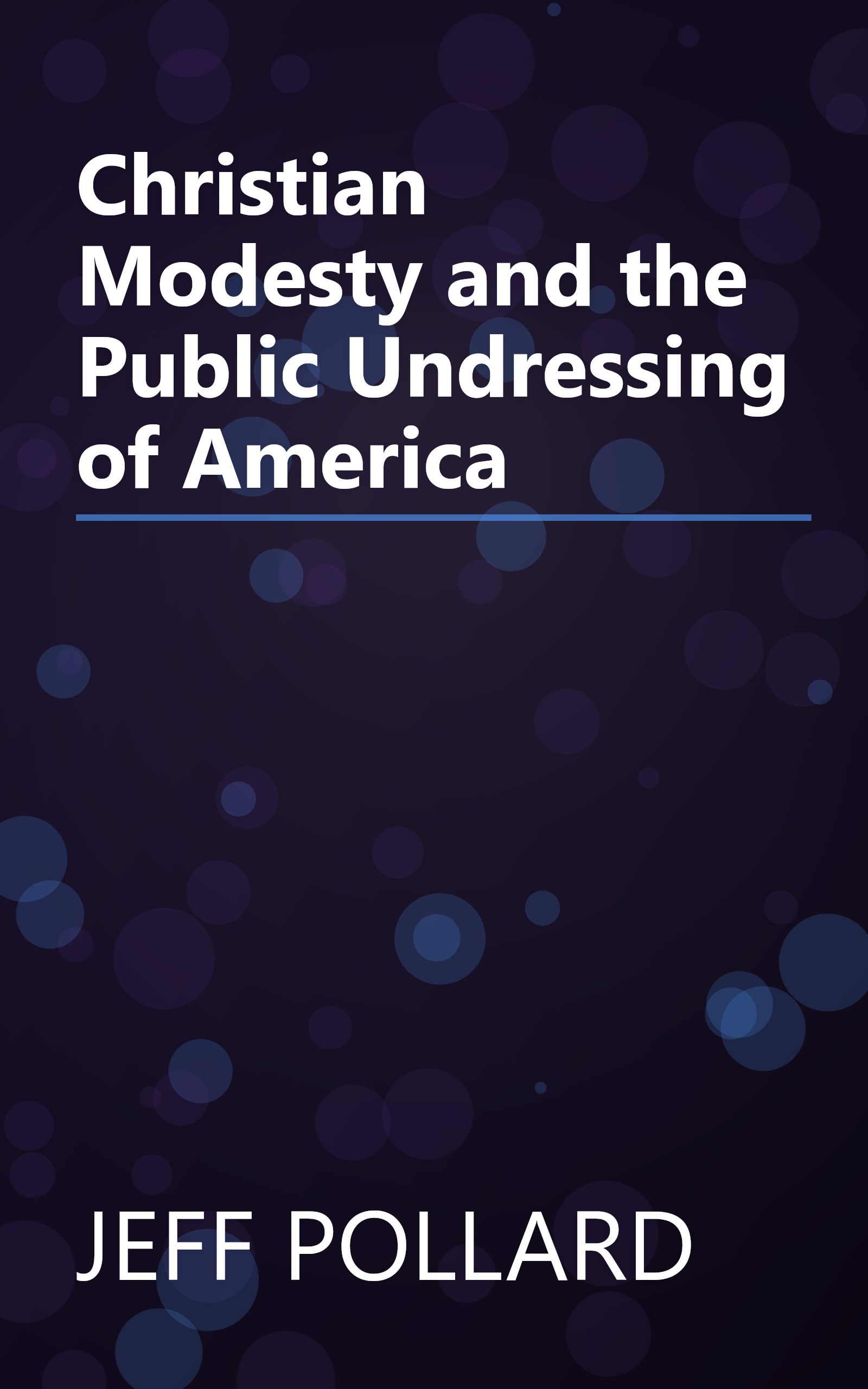Christian Modesty and the Public Undressing of America book cover