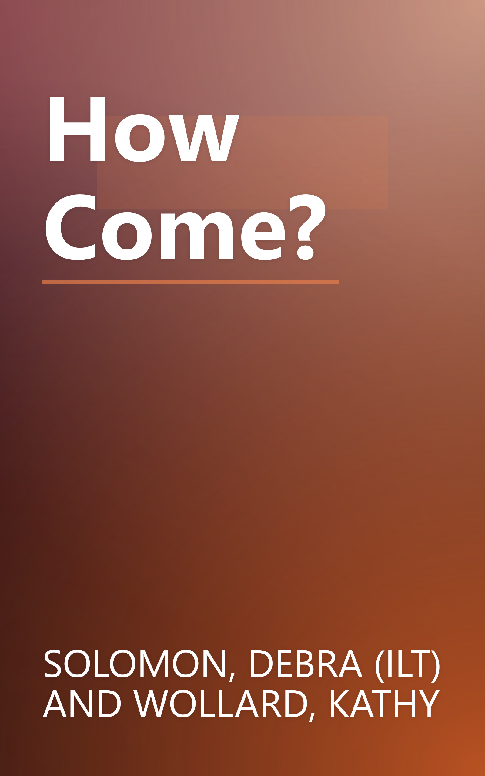 How Come? book cover