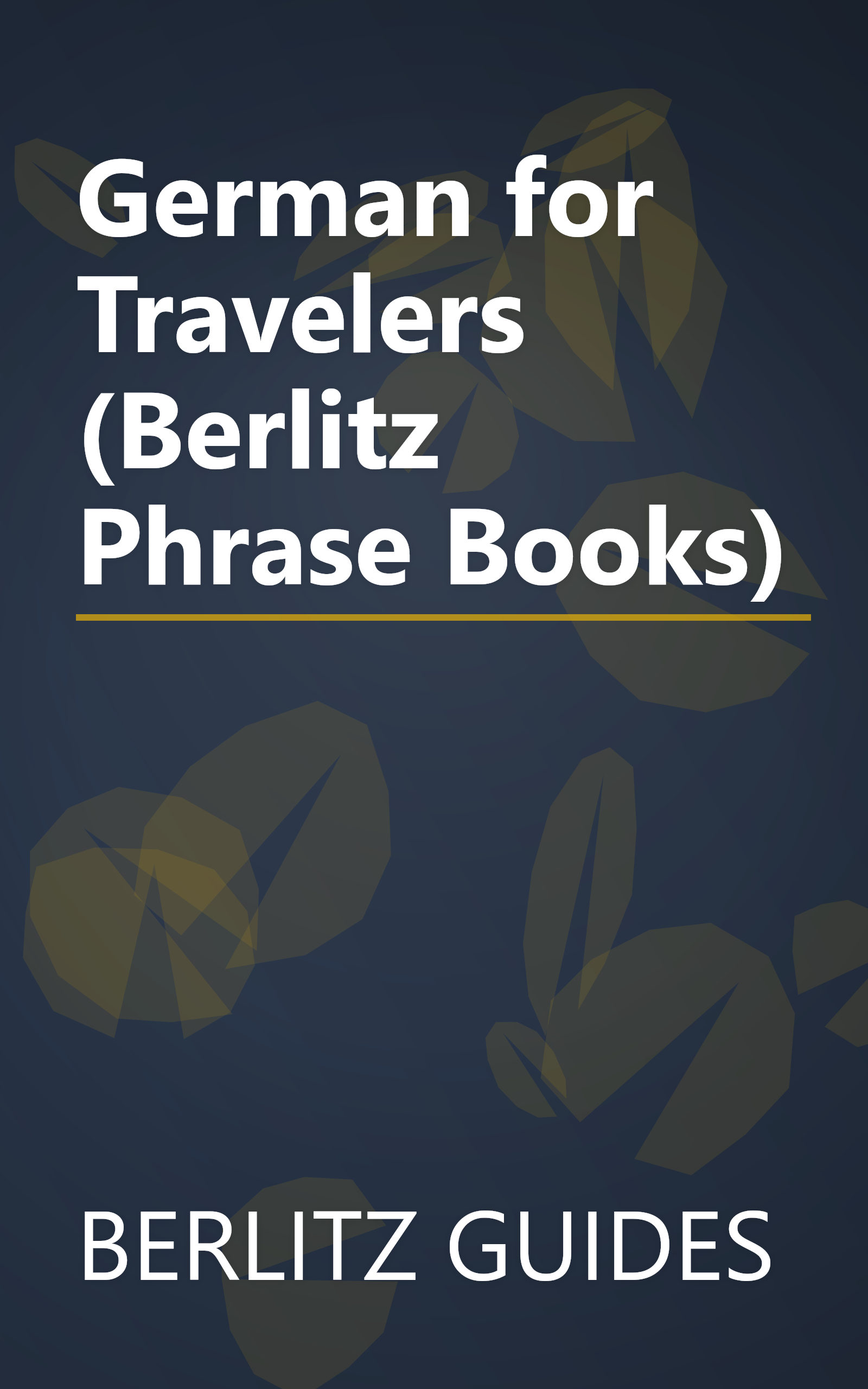 German for Travelers (Berlitz Phrase Books) book cover