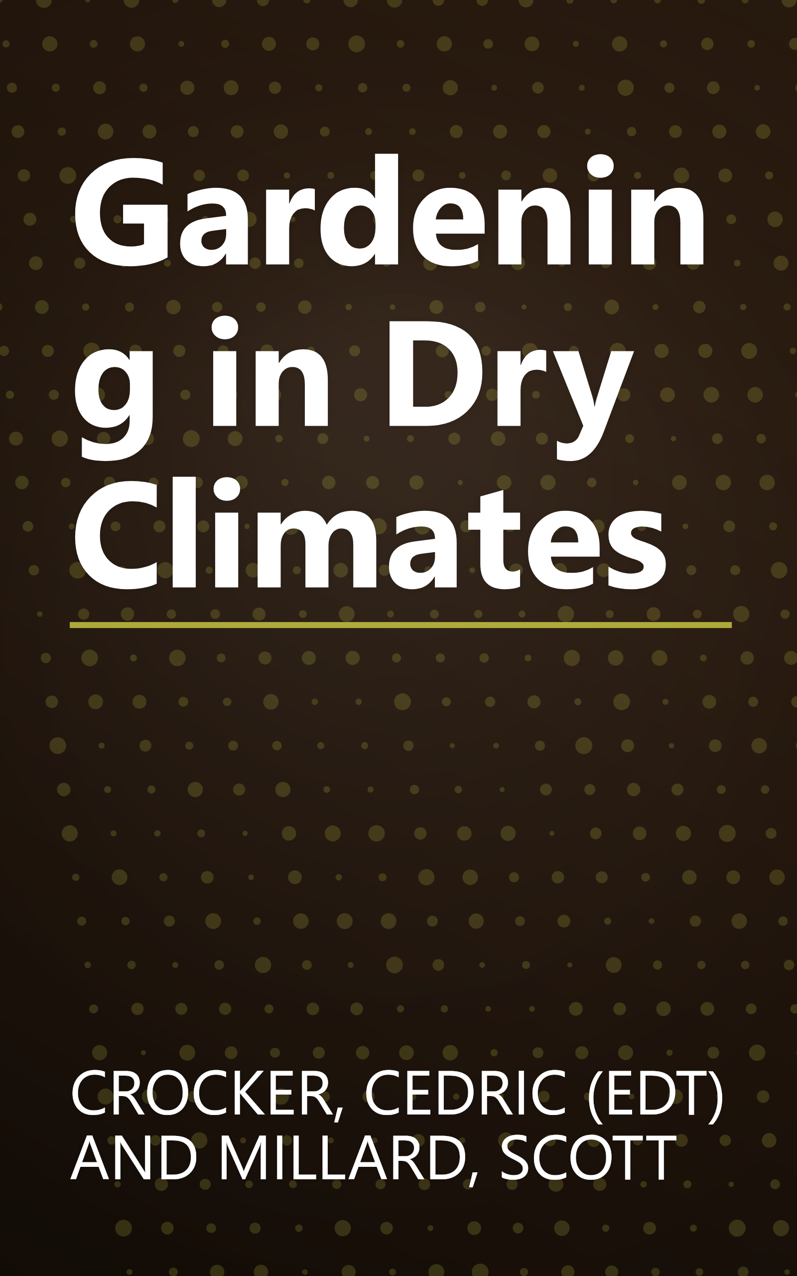 Gardening in Dry Climates book cover