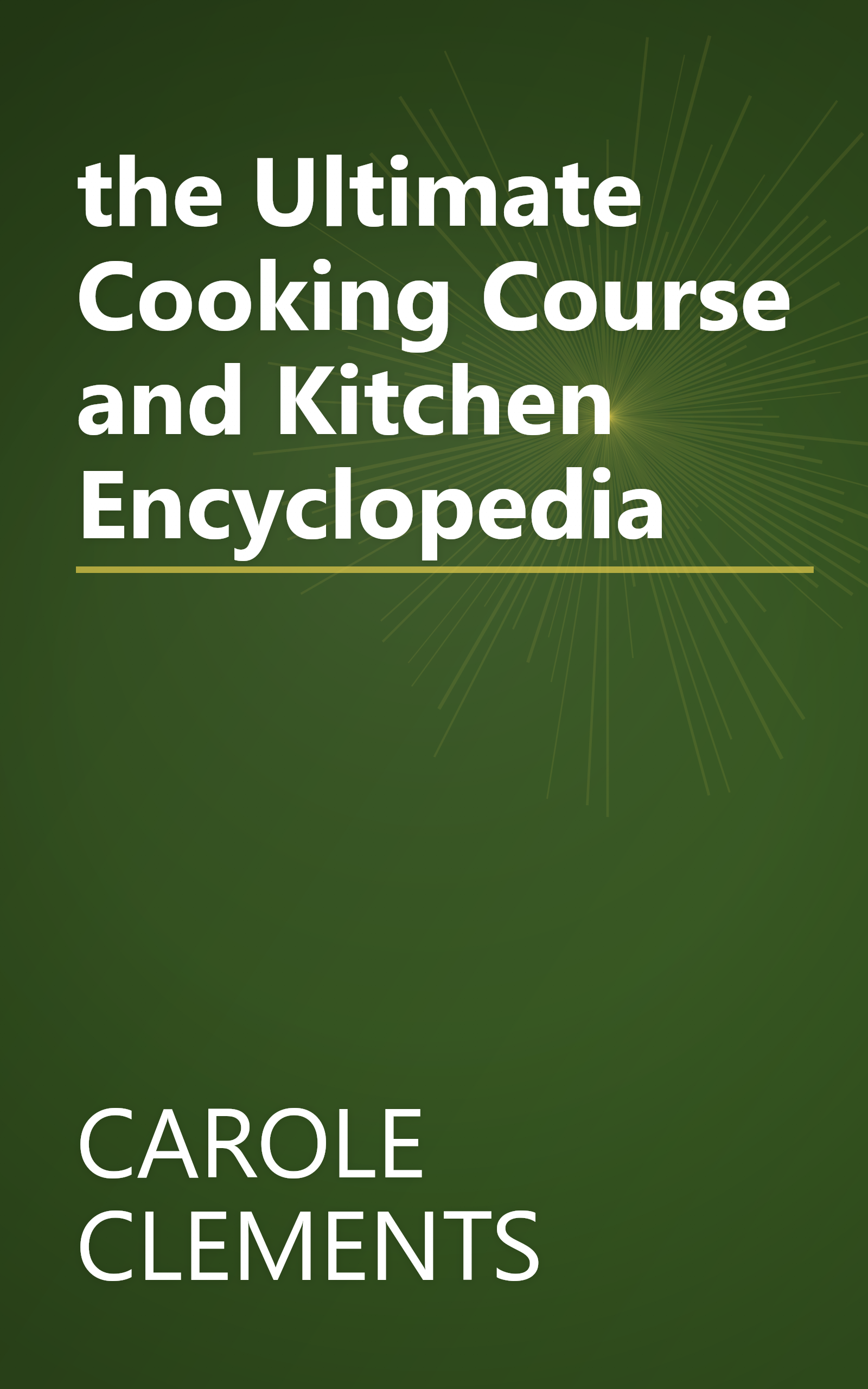 the Ultimate Cooking Course and Kitchen Encyclopedia book cover