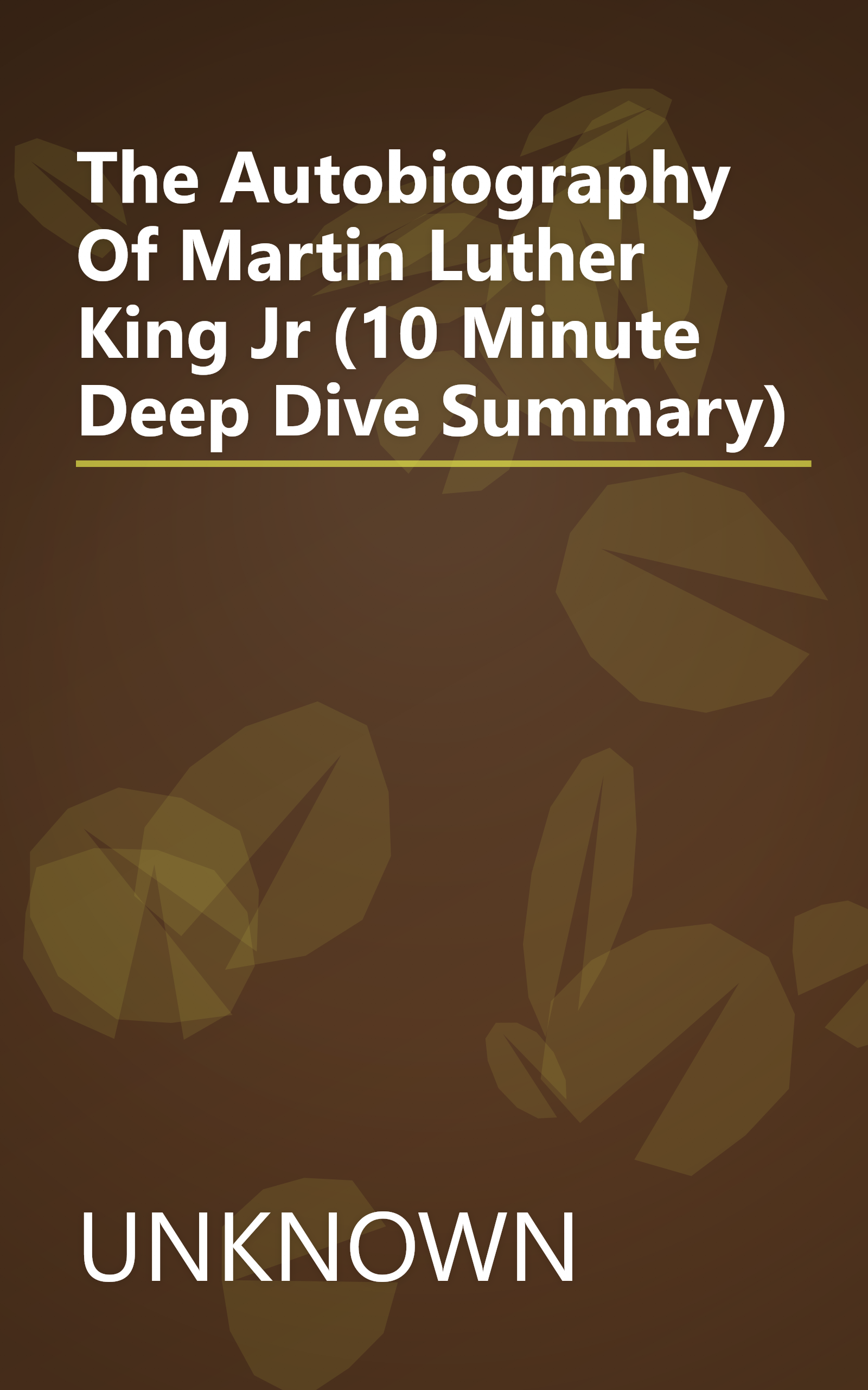 The Autobiography Of Martin Luther King  Jr  (10 Minute   Deep Dive Summary) book cover