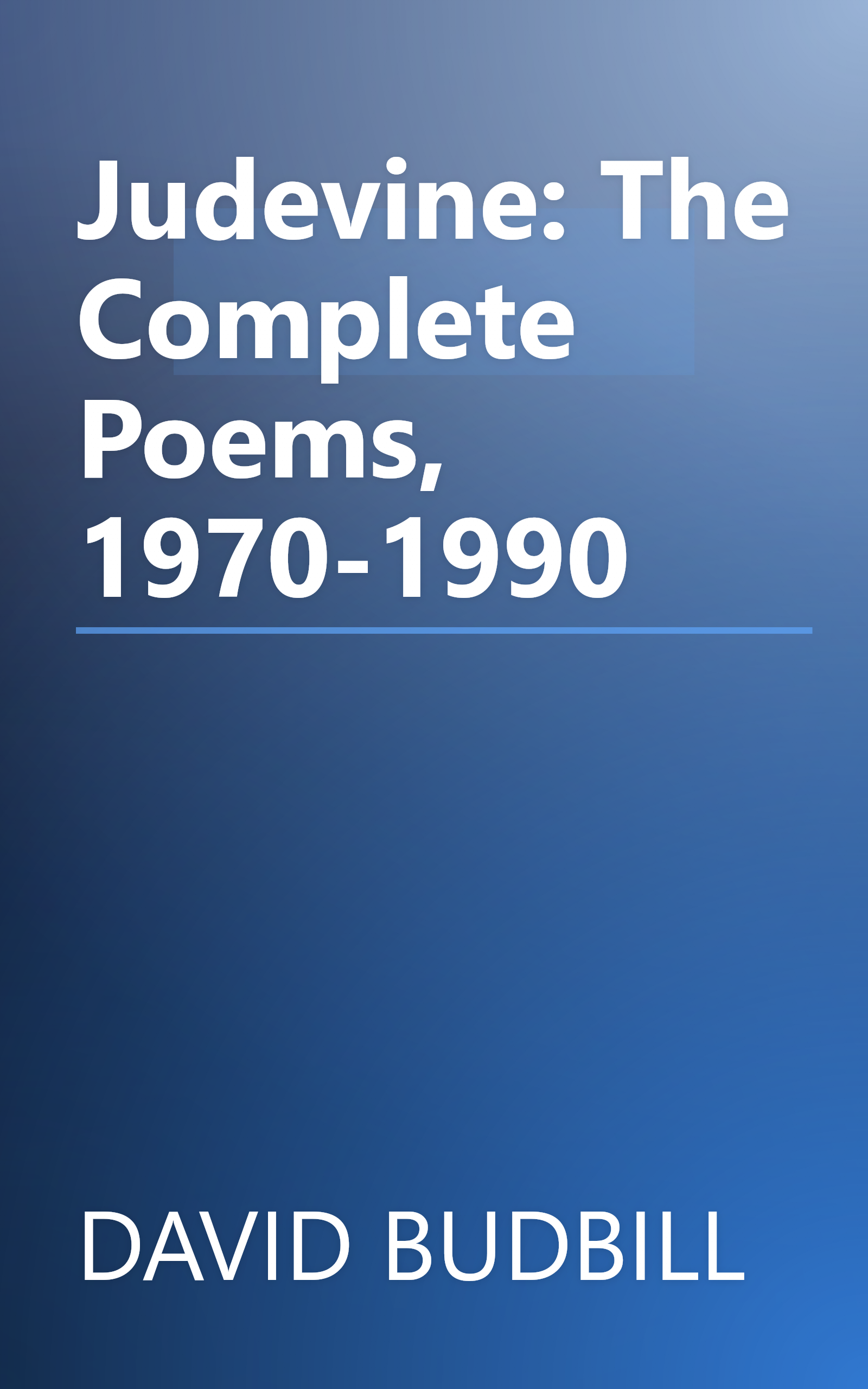 Judevine: The Complete Poems, 1970-1990 book cover