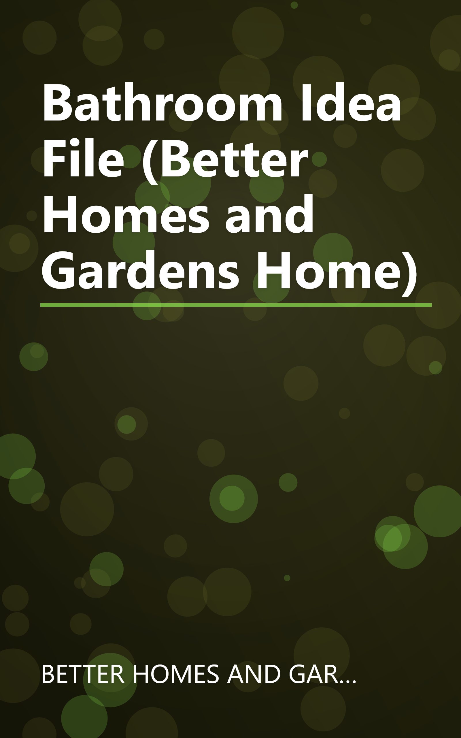 Bathroom Idea File (Better Homes and Gardens Home) book cover