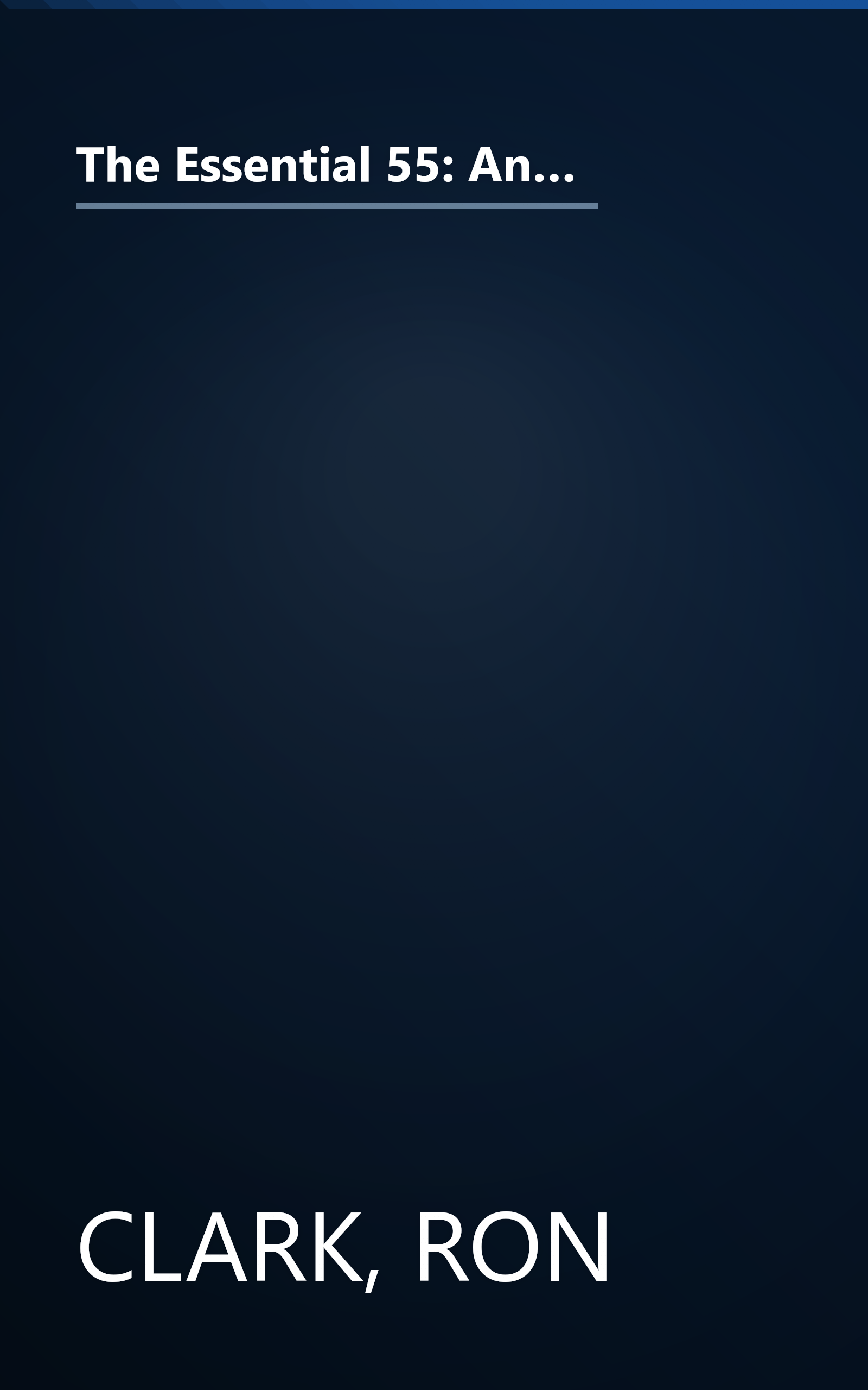 The Essential 55: An Award-Winning Educator's Rules For Discovering the Successful Student in Every Child book cover