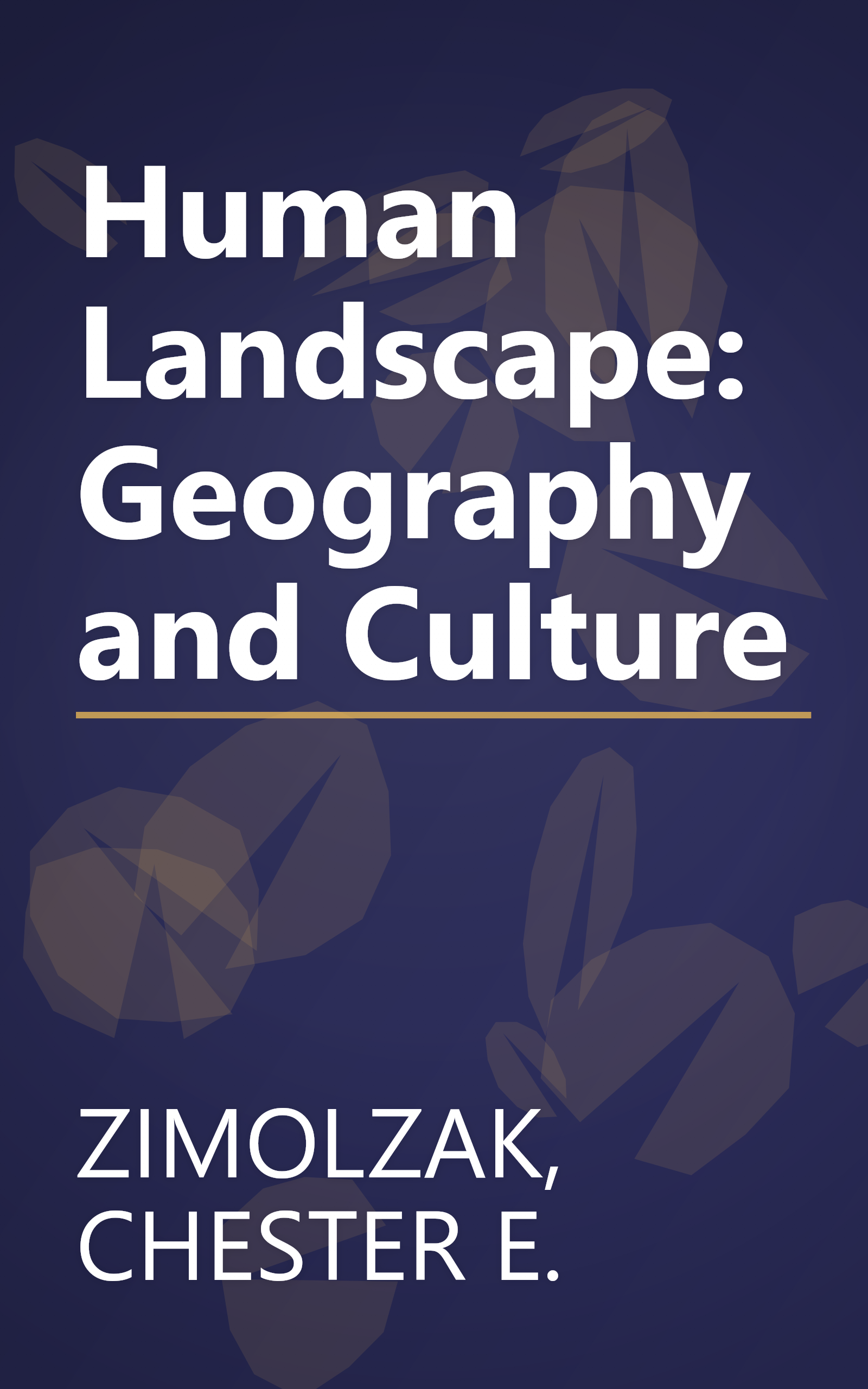 Human Landscape: Geography and Culture book cover