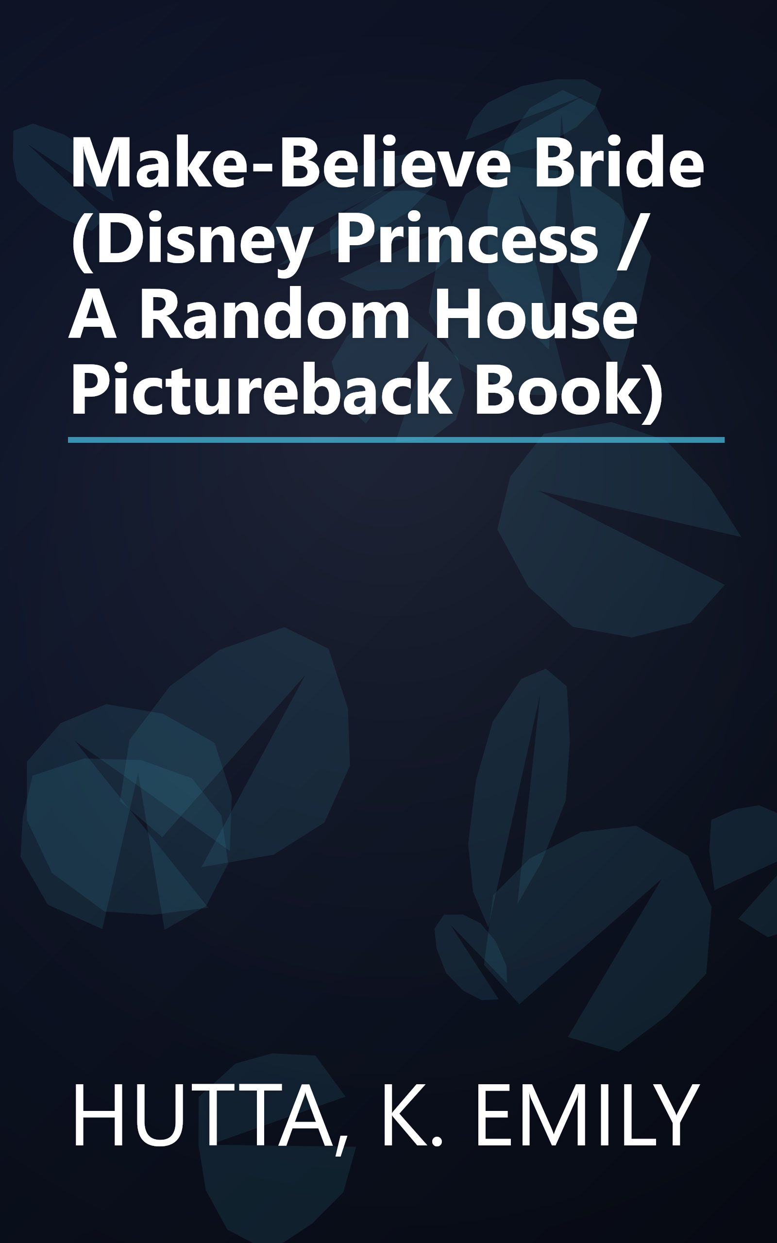 Make-Believe Bride (Disney Princess / A Random House Pictureback Book) book cover