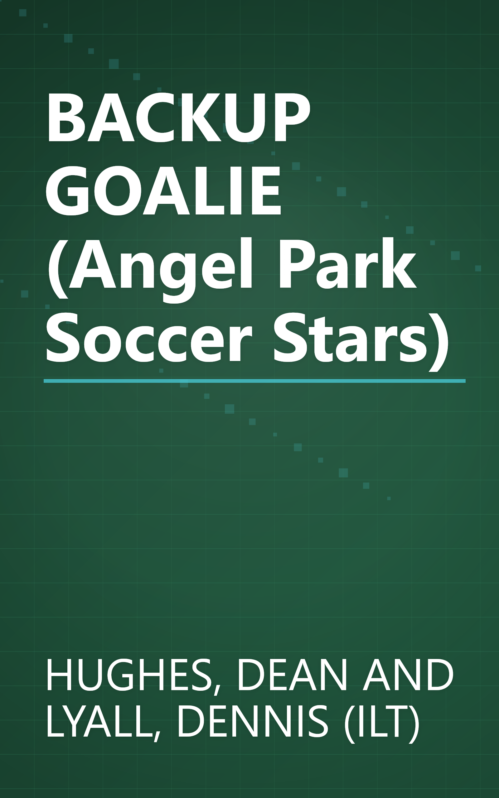 BACKUP GOALIE (Angel Park Soccer Stars) book cover