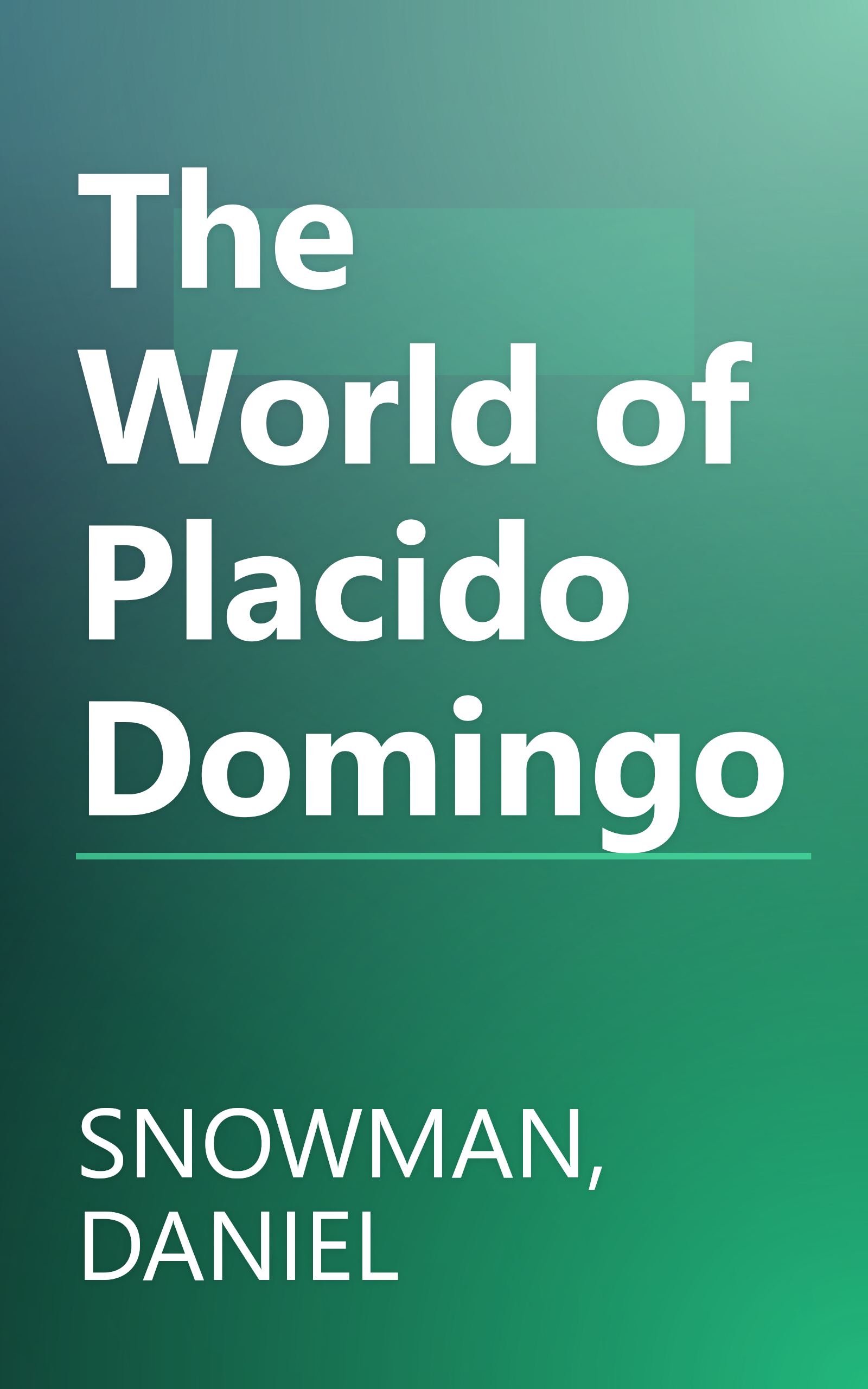 The World of Placido Domingo book cover