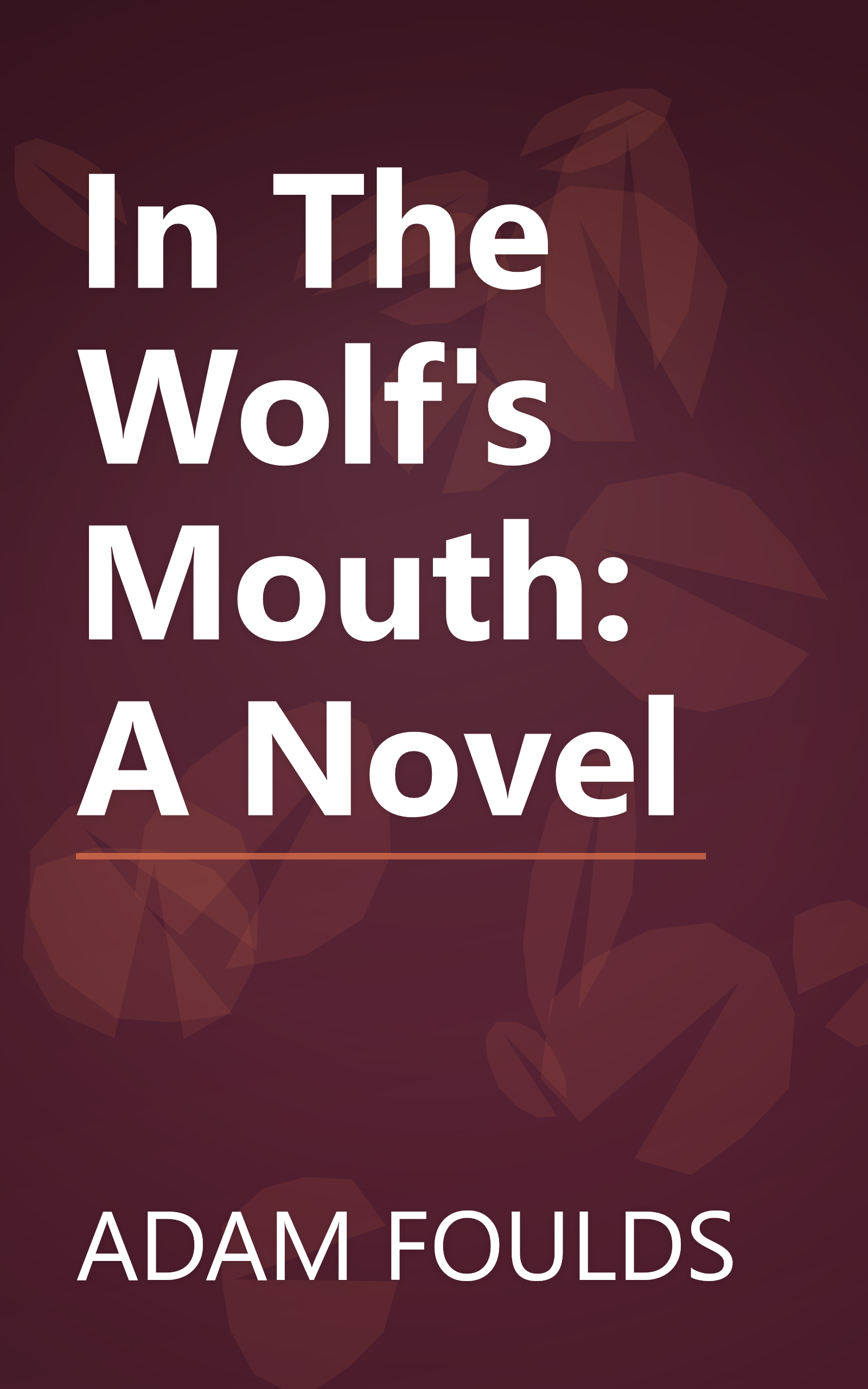 In The Wolf's Mouth: A Novel book cover