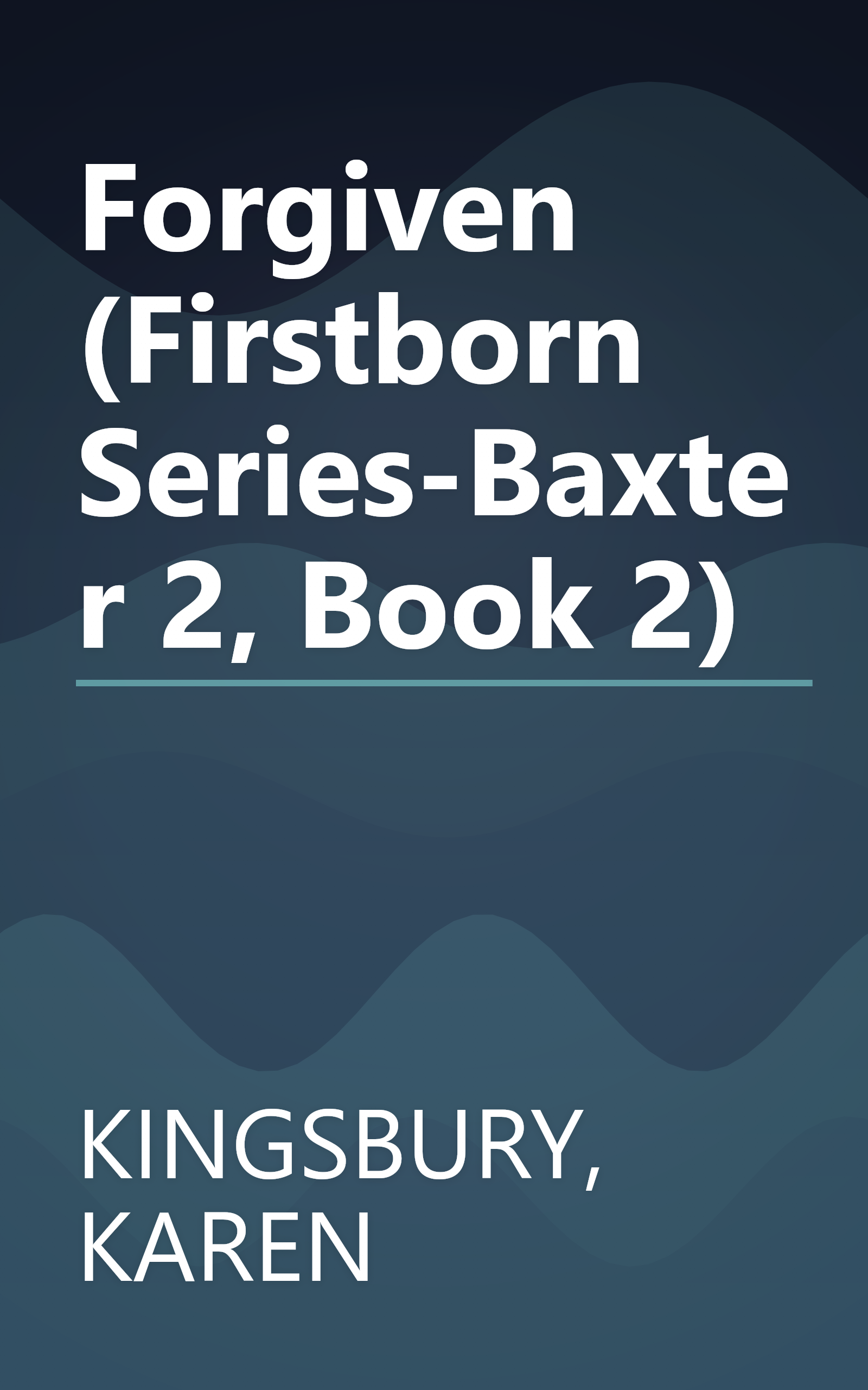 Forgiven (Firstborn Series-Baxter 2, Book 2) book cover