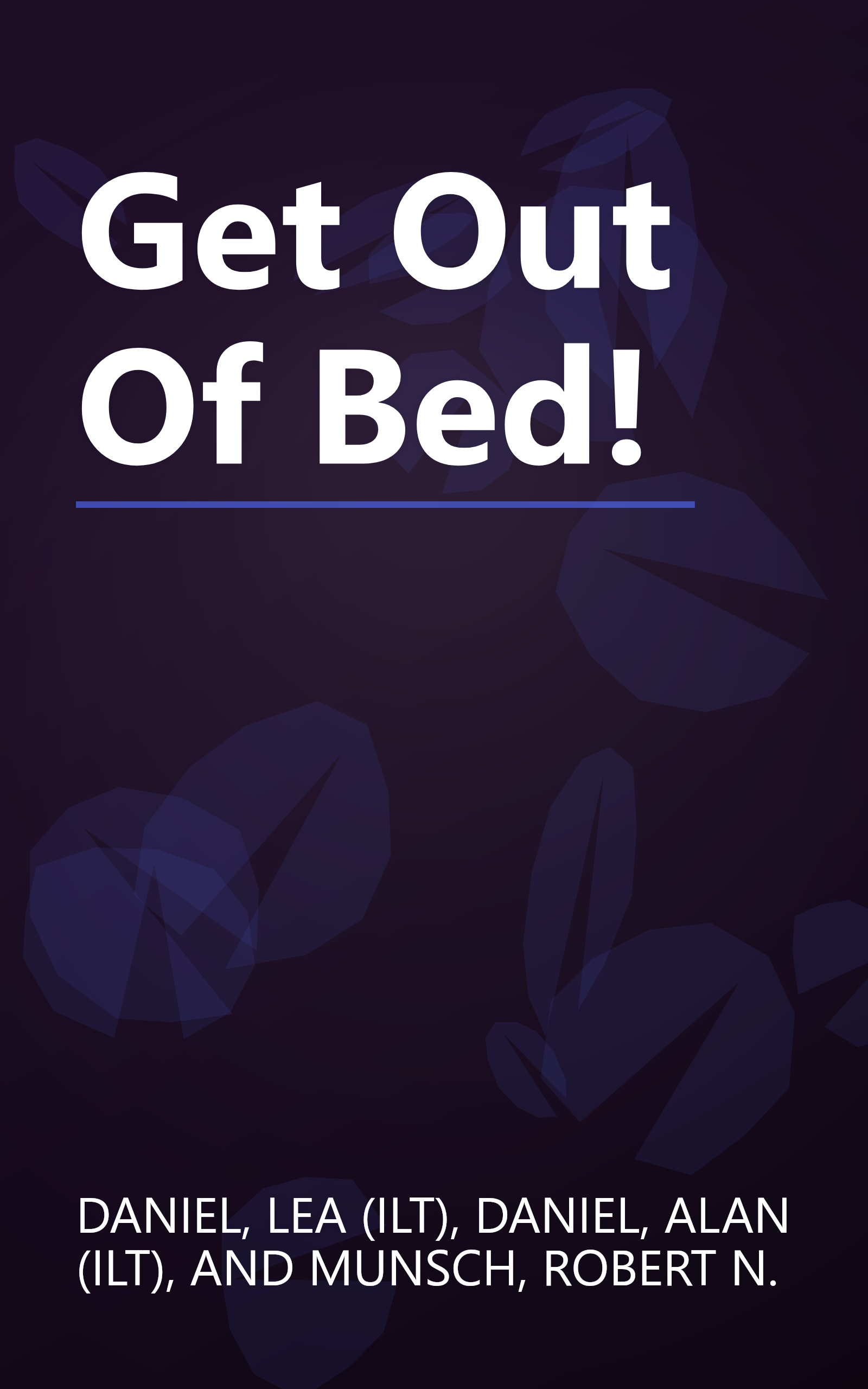 Get Out Of Bed! book cover