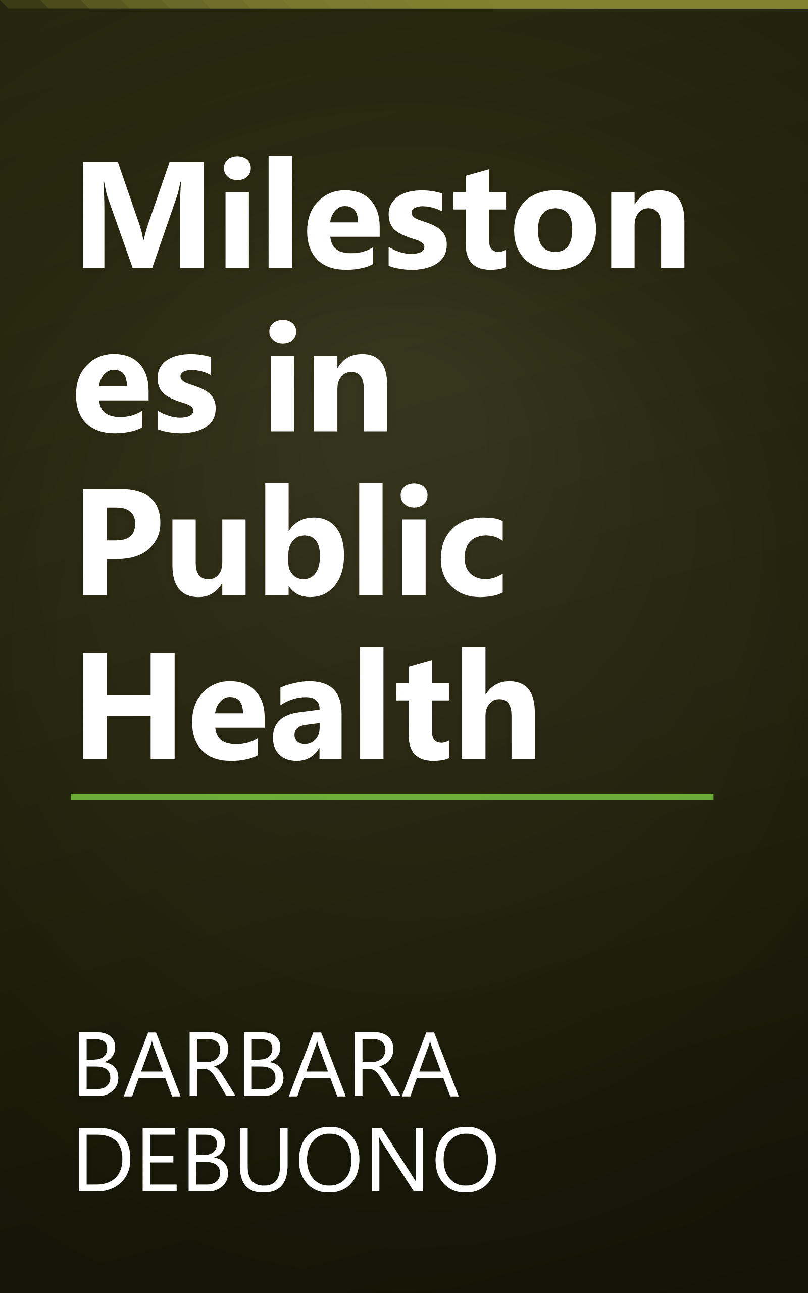 Milestones in Public Health book cover