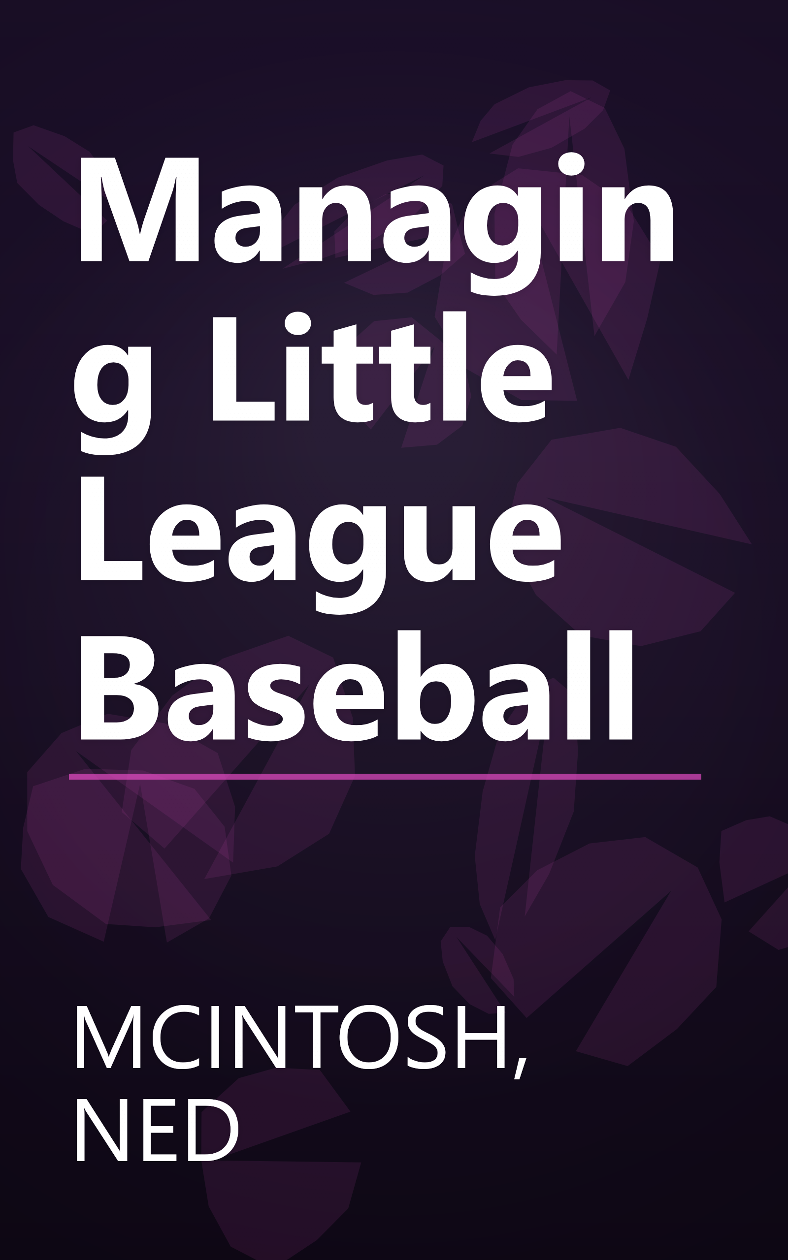 Managing Little League Baseball book cover