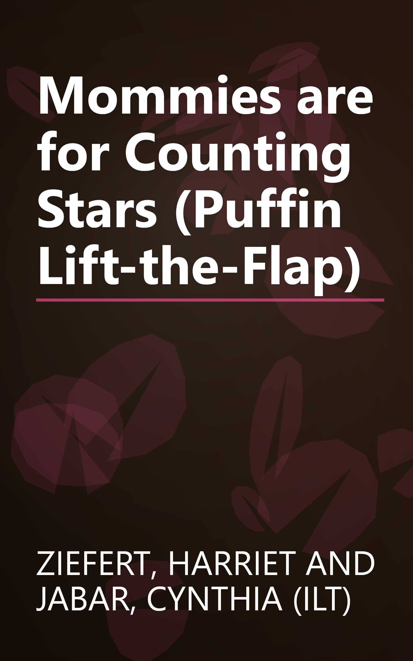 Mommies are for Counting Stars (Puffin Lift-the-Flap) book cover
