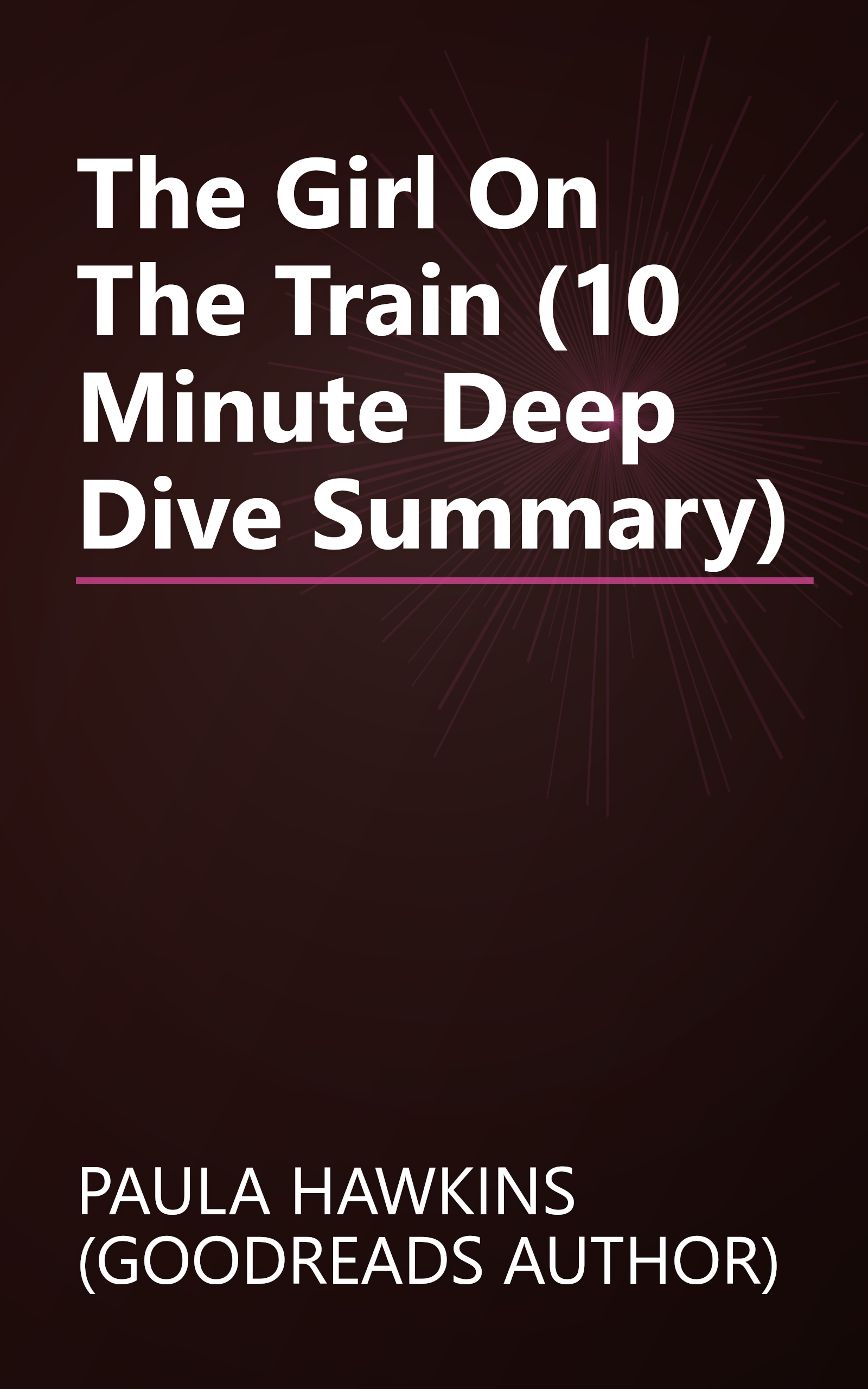 The Girl On The Train (10 Minute   Deep Dive Summary) book cover