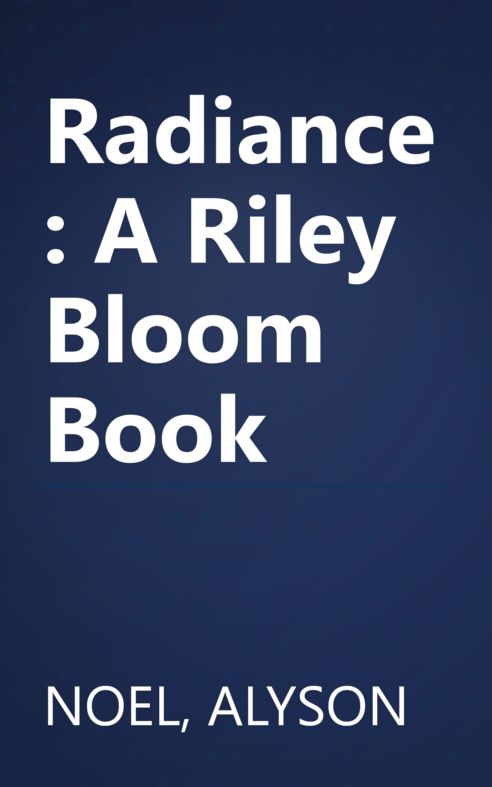 Radiance: A Riley Bloom Book book cover