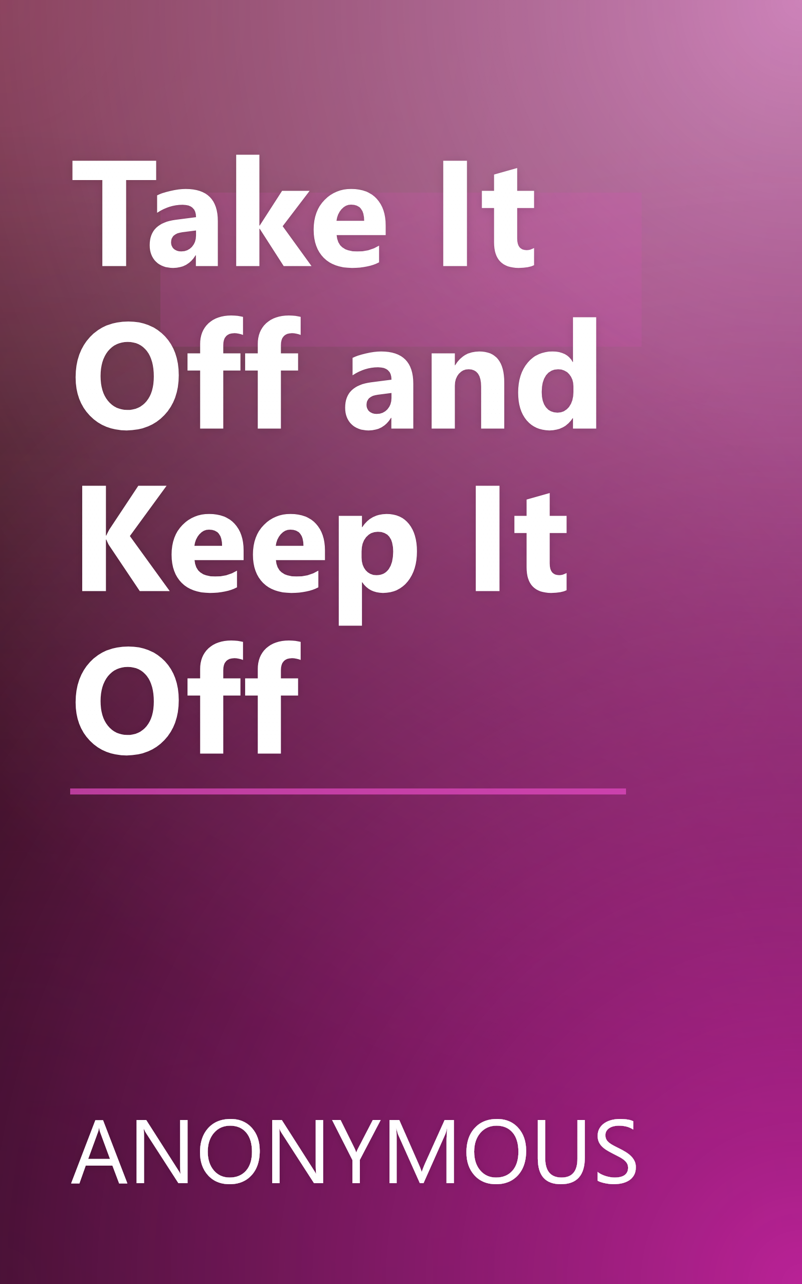 Take It Off and Keep It Off book cover