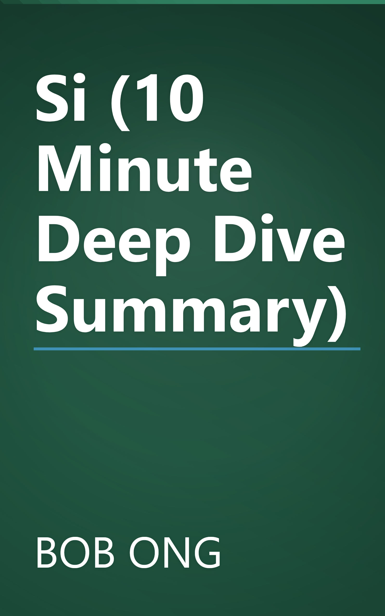 Si (10 Minute   Deep Dive Summary) book cover