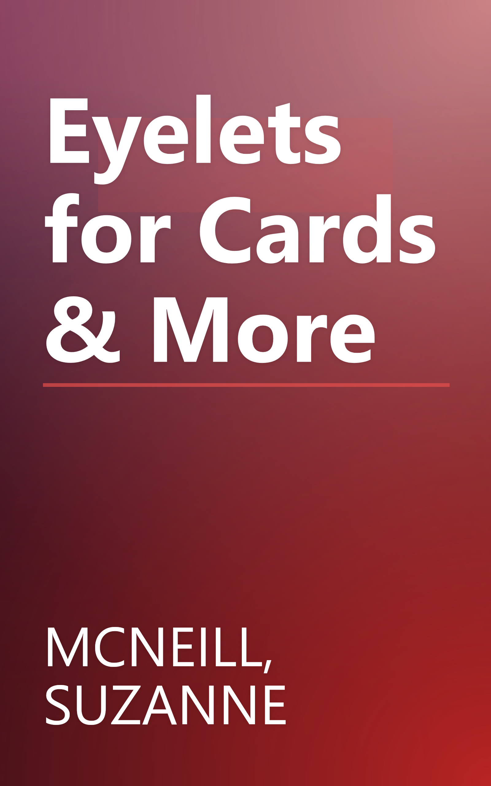 Eyelets for Cards & More book cover