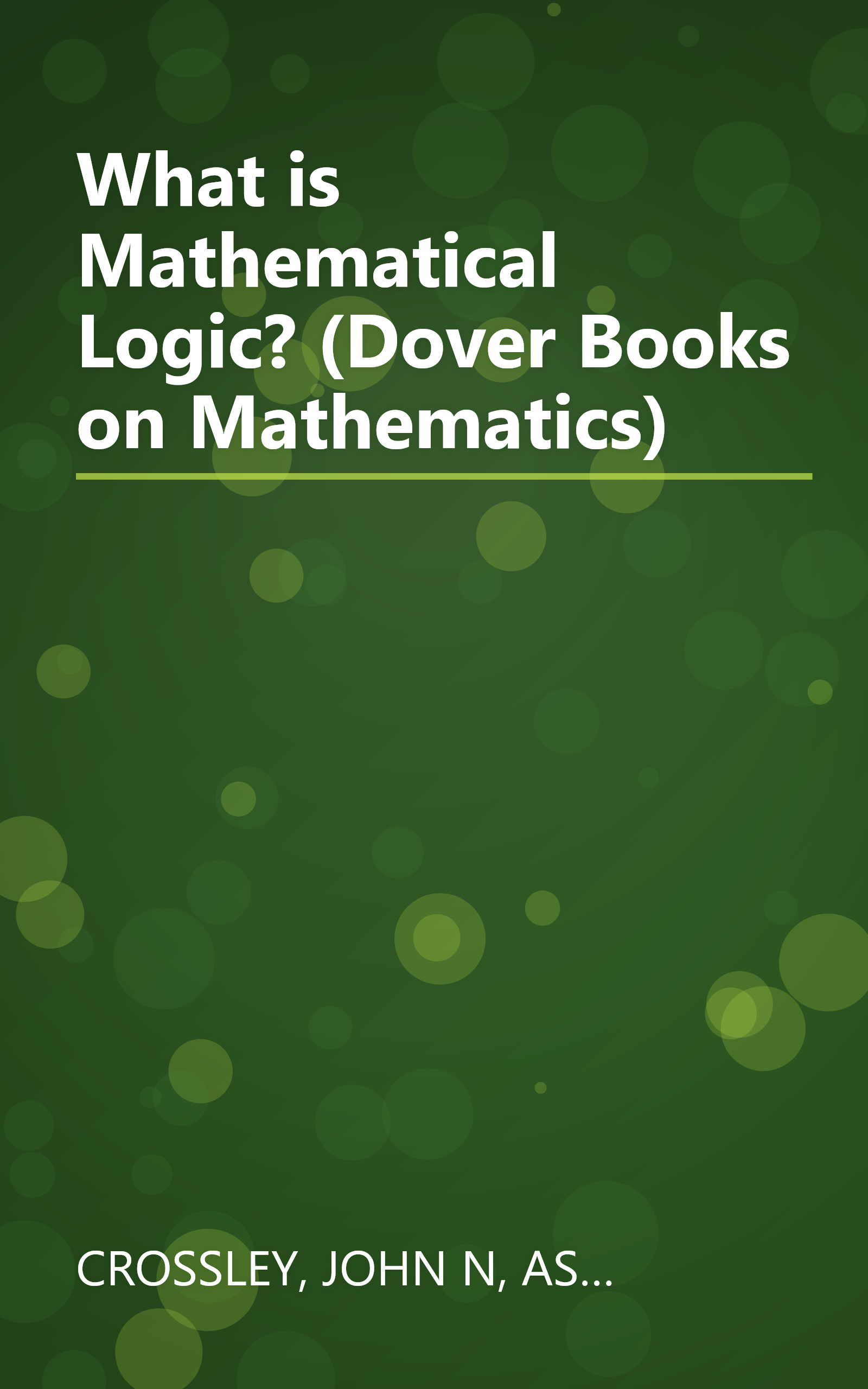 What is Mathematical Logic? (Dover Books on Mathematics) book cover