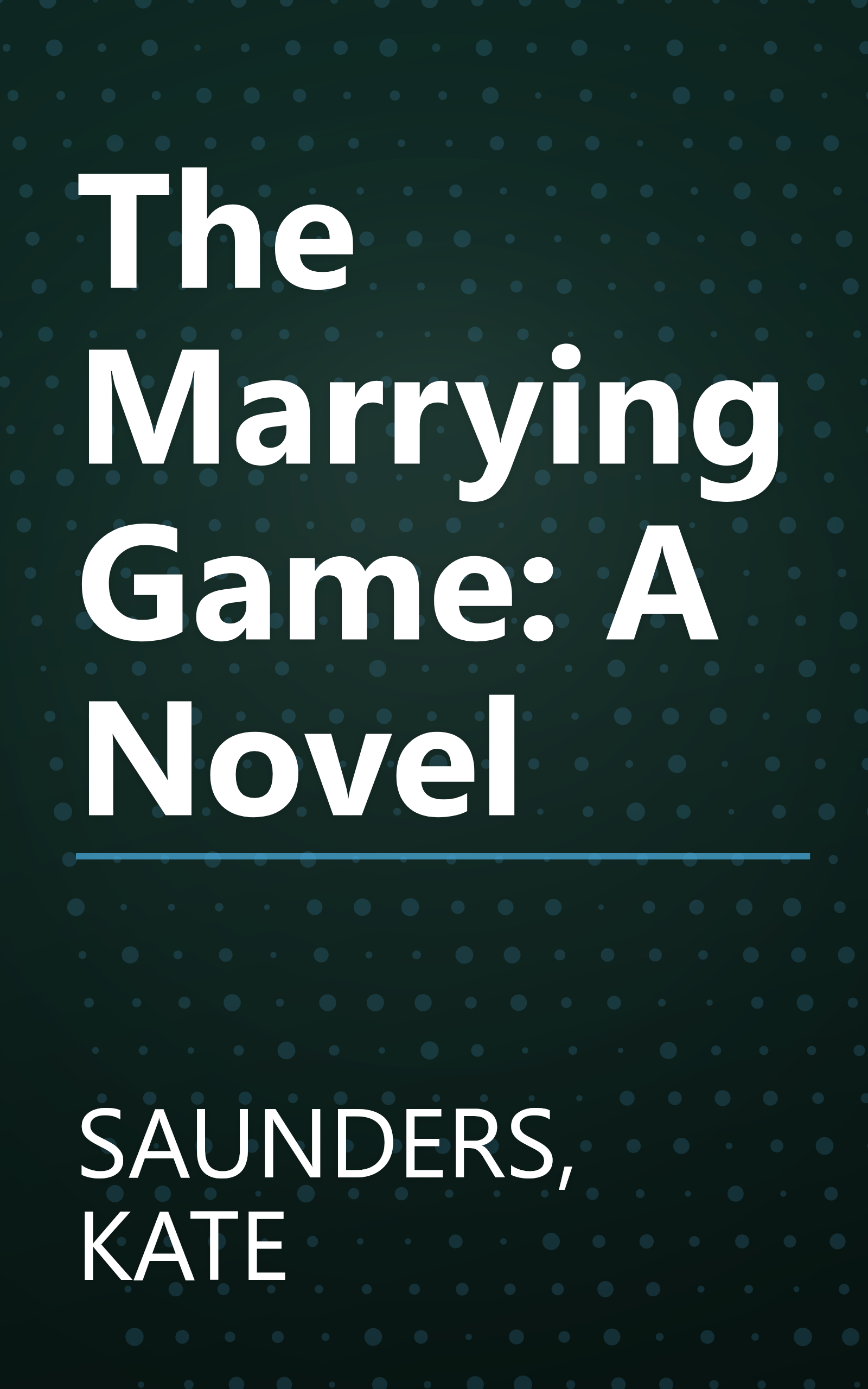 The Marrying Game: A Novel book cover
