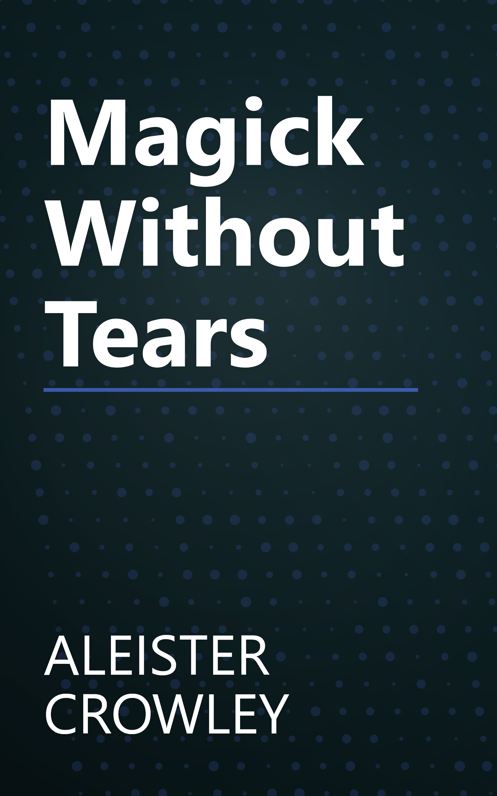 Magick Without Tears book cover