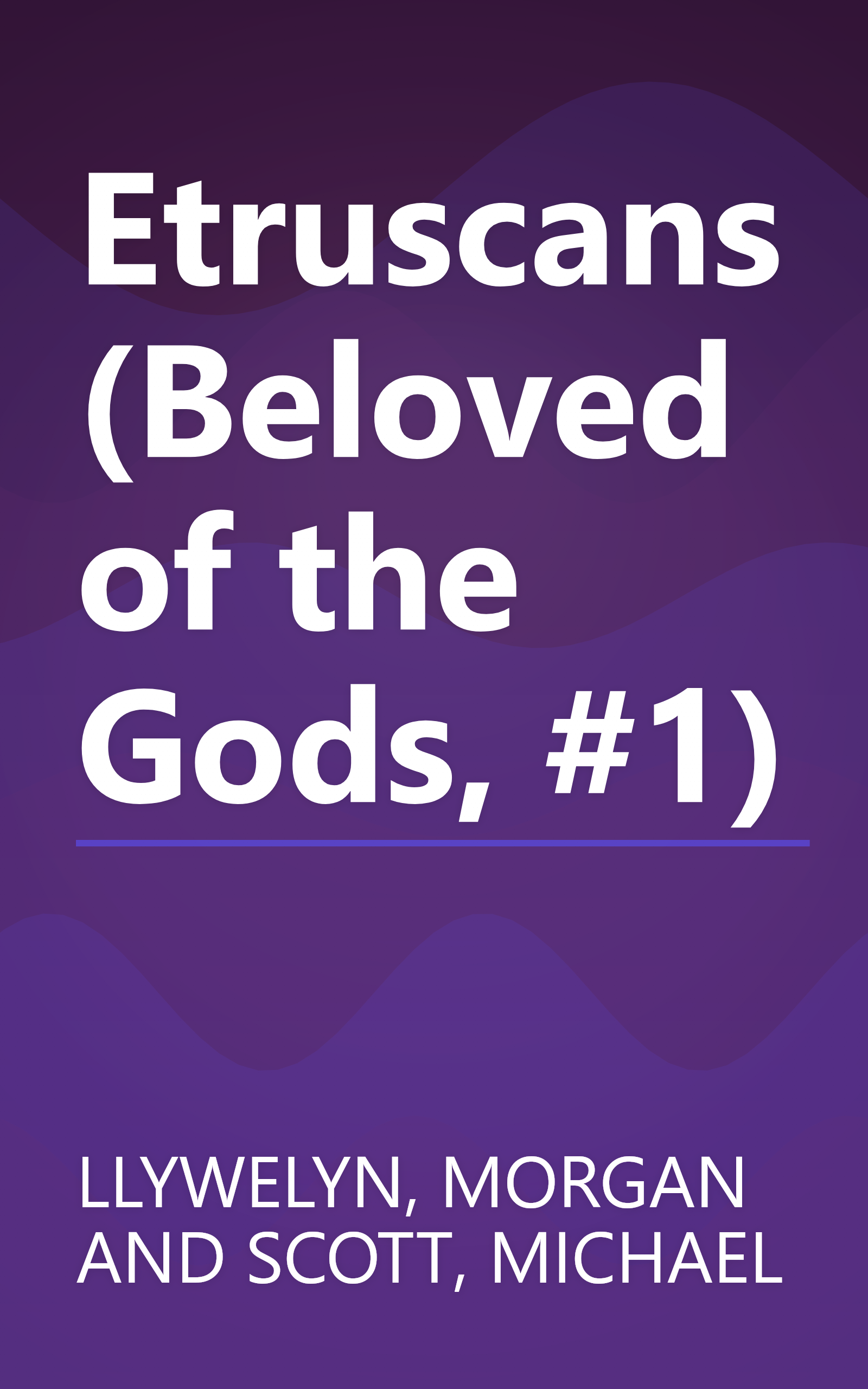 Etruscans (Beloved of the Gods, #1) book cover