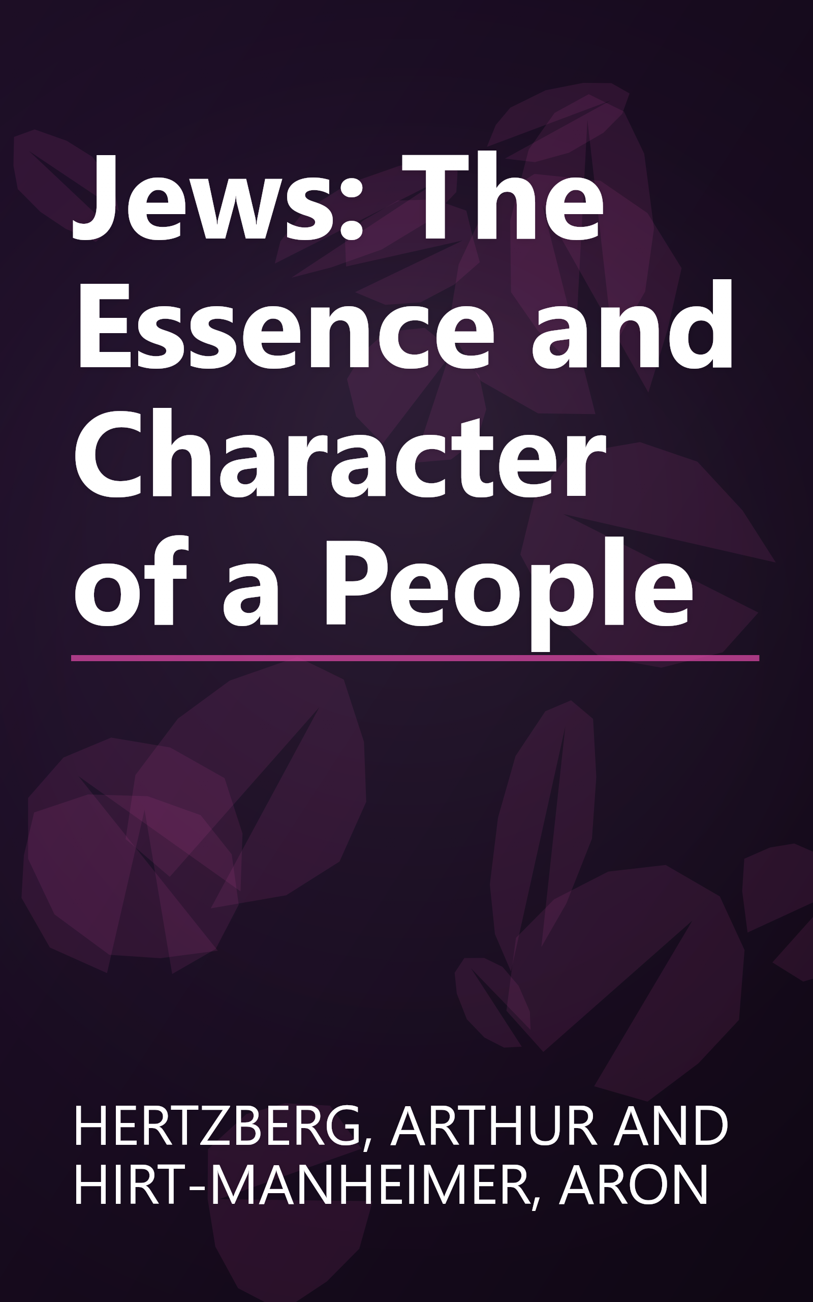 Jews: The Essence and Character of a People book cover