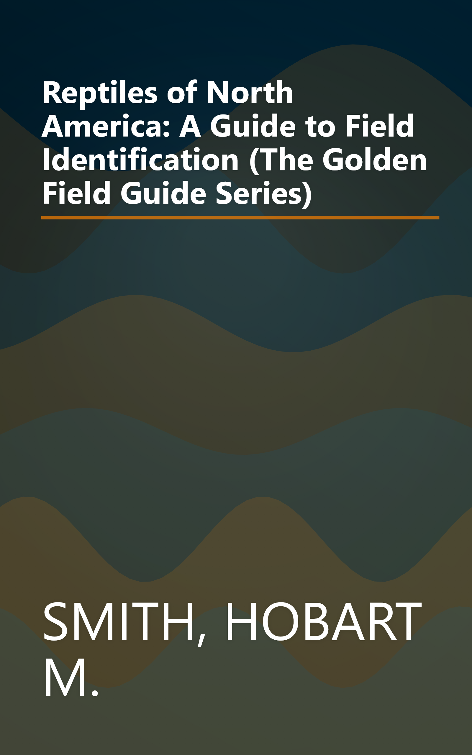 Reptiles of North America: A Guide to Field Identification (The Golden Field Guide Series) book cover