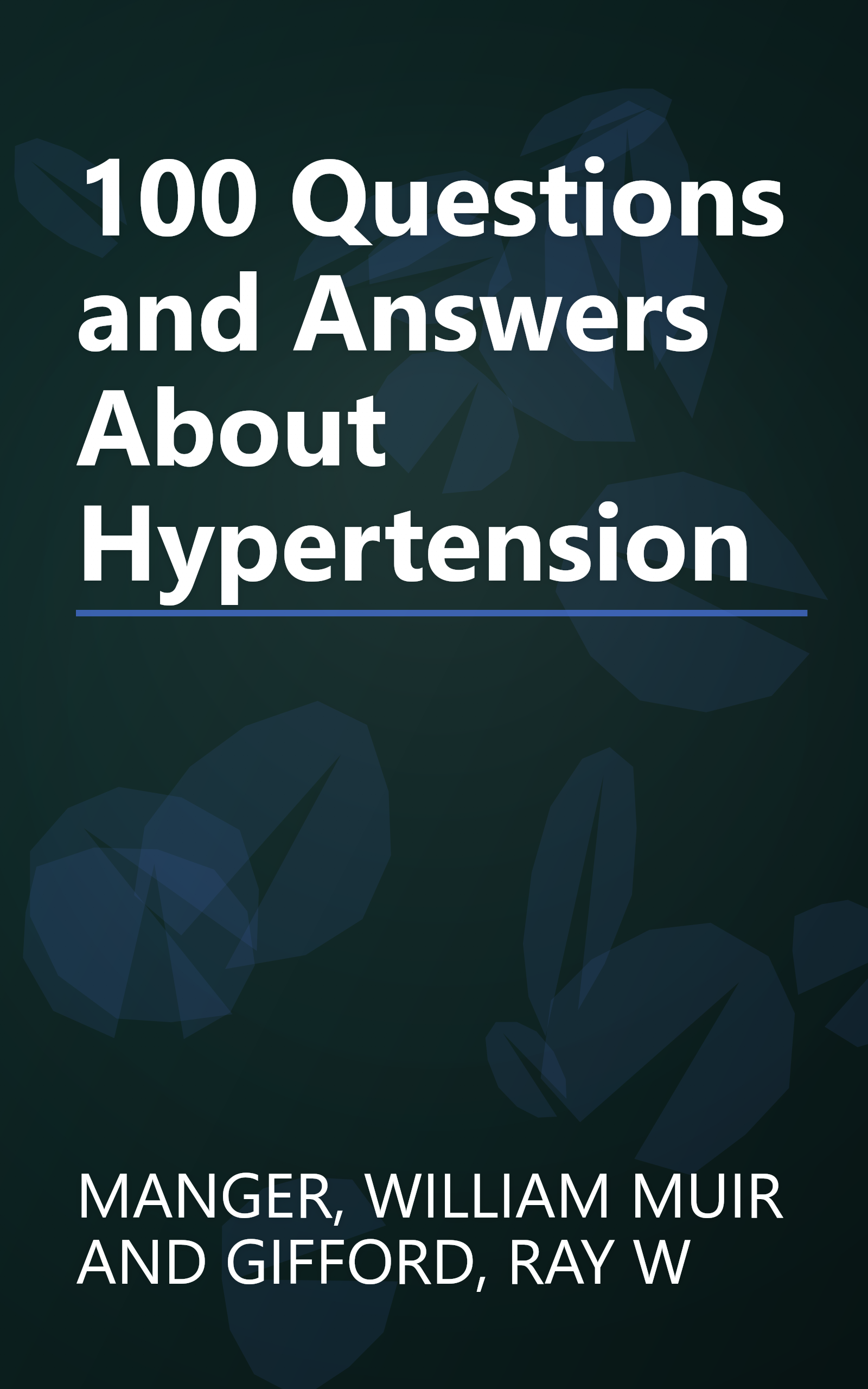 100 Questions and Answers About Hypertension book cover