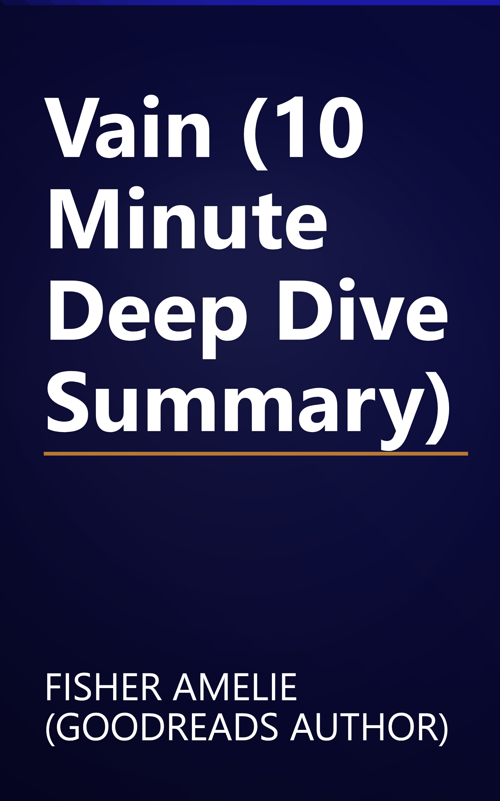 Vain (10 Minute   Deep Dive Summary) book cover