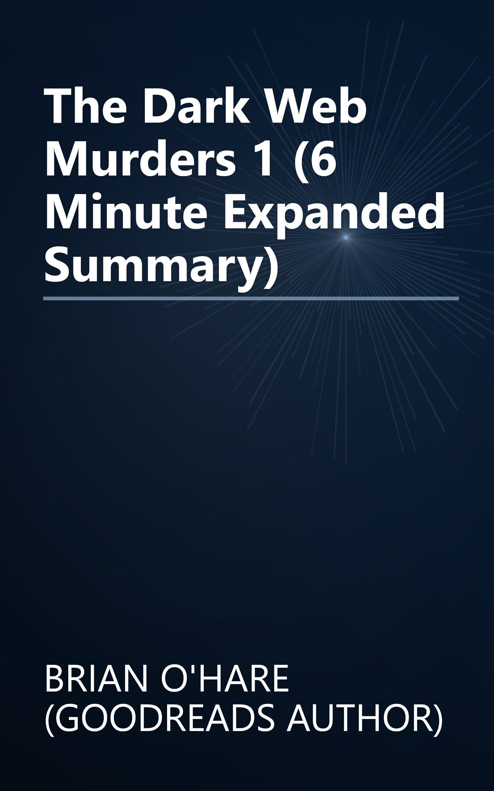 The Dark Web Murders 1 (6 Minute   Expanded Summary) book cover