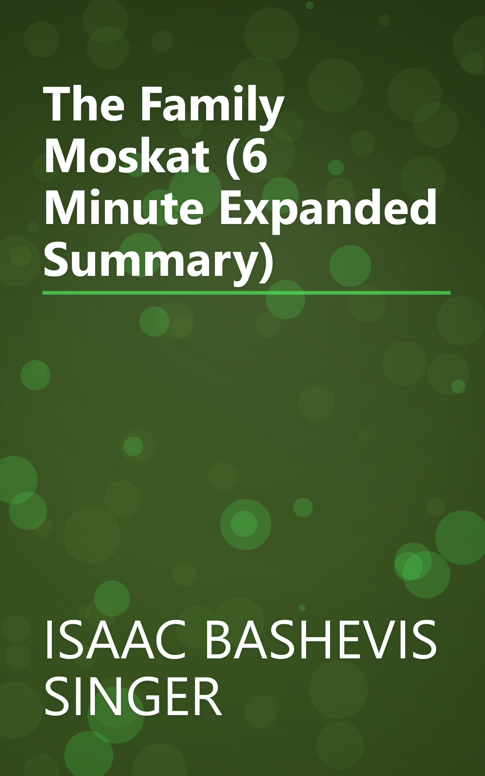 The Family Moskat (6 Minute   Expanded Summary) book cover