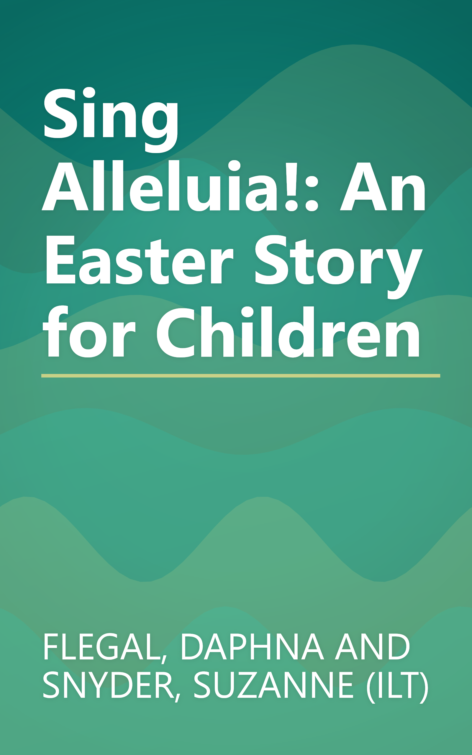 Sing Alleluia!: An Easter Story for Children book cover
