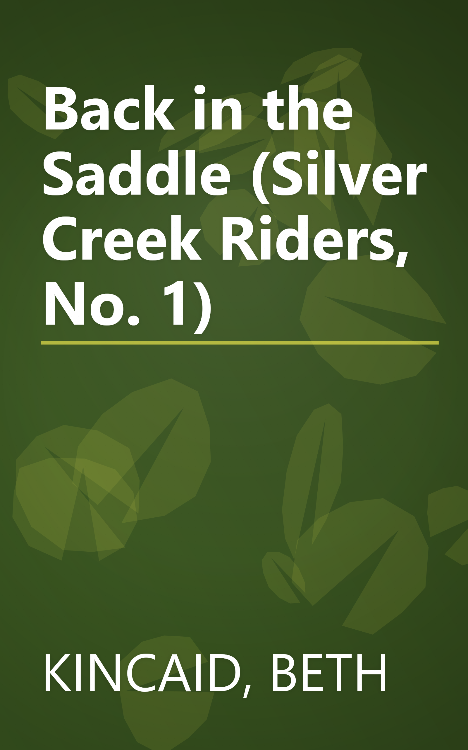 Back in the Saddle (Silver Creek Riders, No. 1) book cover