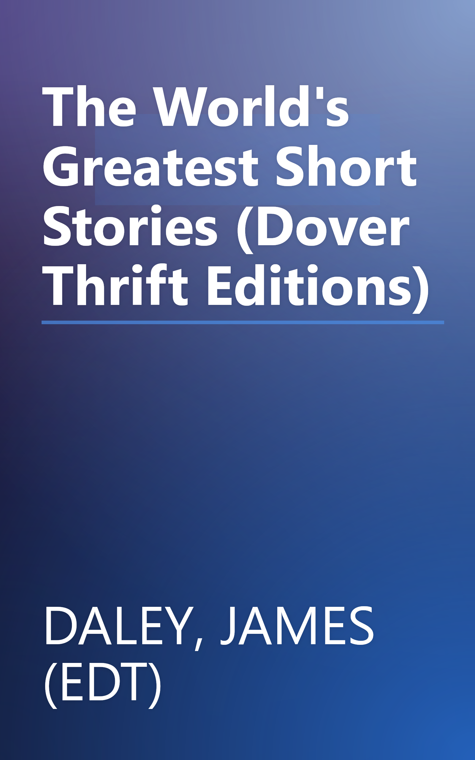 The World's Greatest Short Stories (Dover Thrift Editions) book cover
