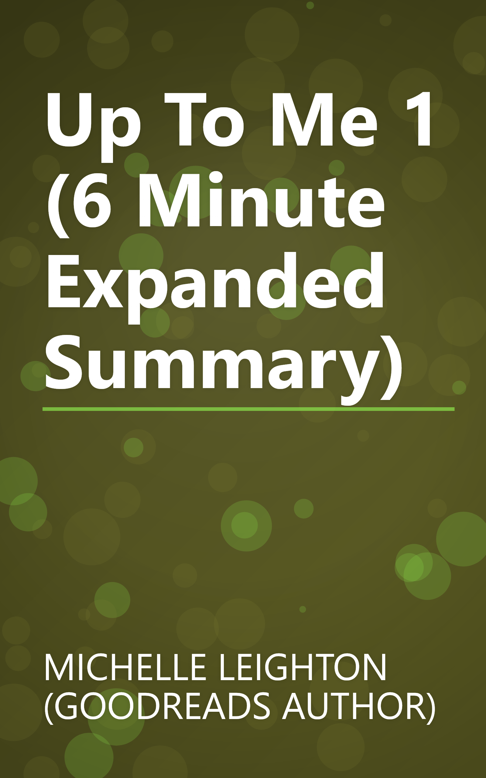 Up To Me 1 (6 Minute   Expanded Summary) book cover