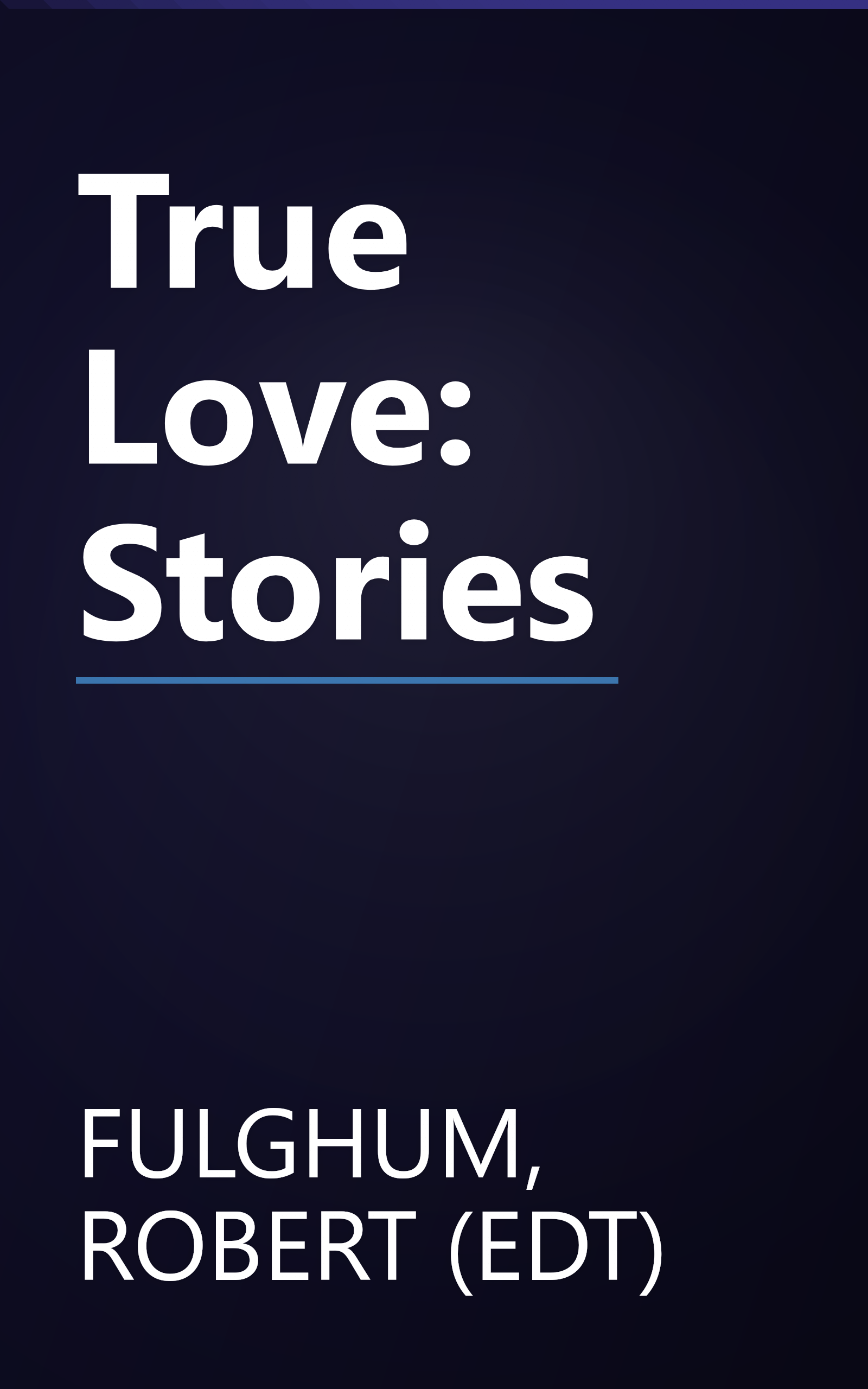 True Love: Stories book cover