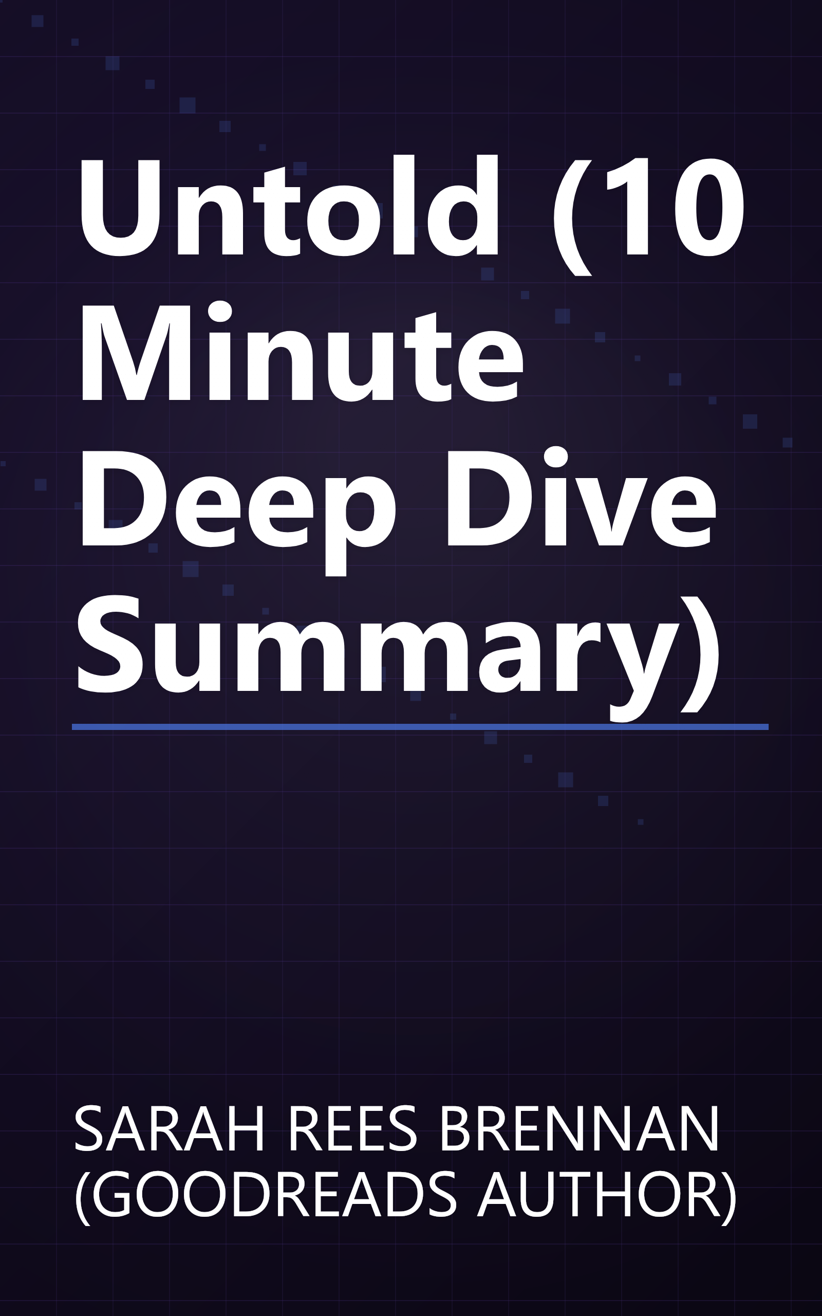 Untold (10 Minute   Deep Dive Summary) book cover